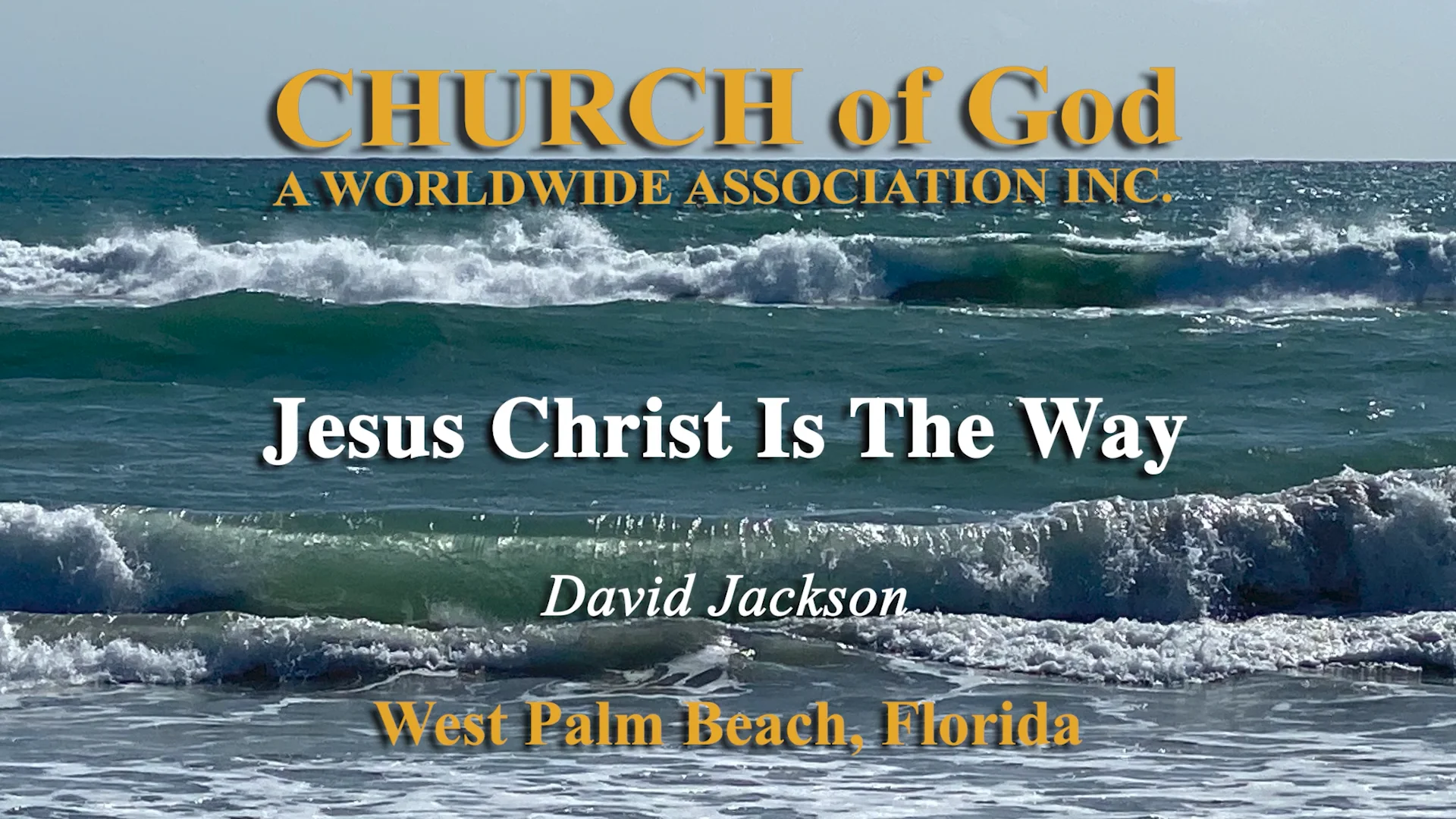 Jesus Christ Is The Way