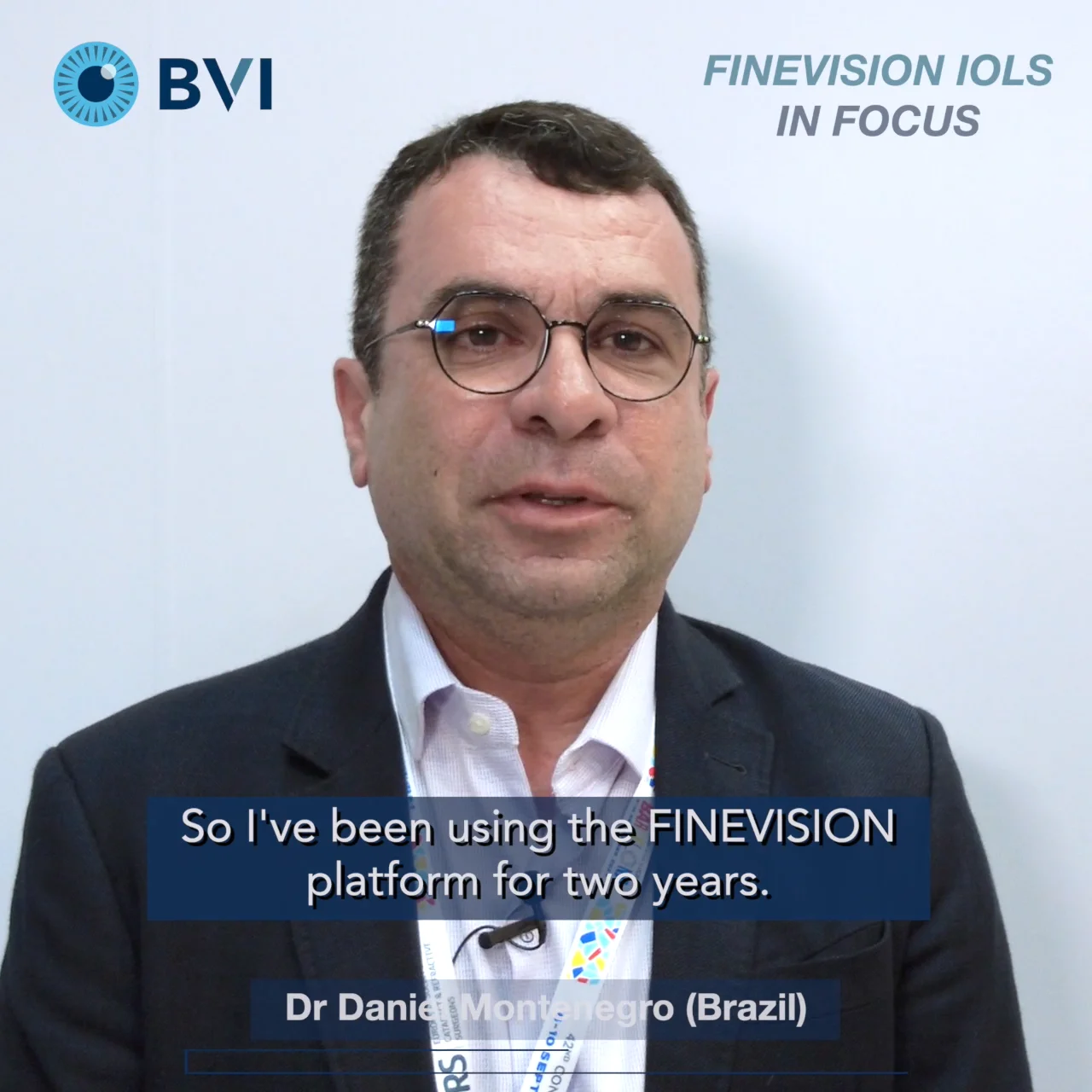 Dr Daniel Montenegro (Brazil) - FINEVISION IOLs IN FOCUS - 1_1 2