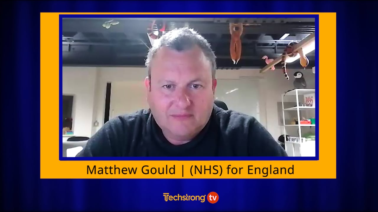 Defending the NHS Against Cyberattacks with Matthew Gould - Techstrong TV