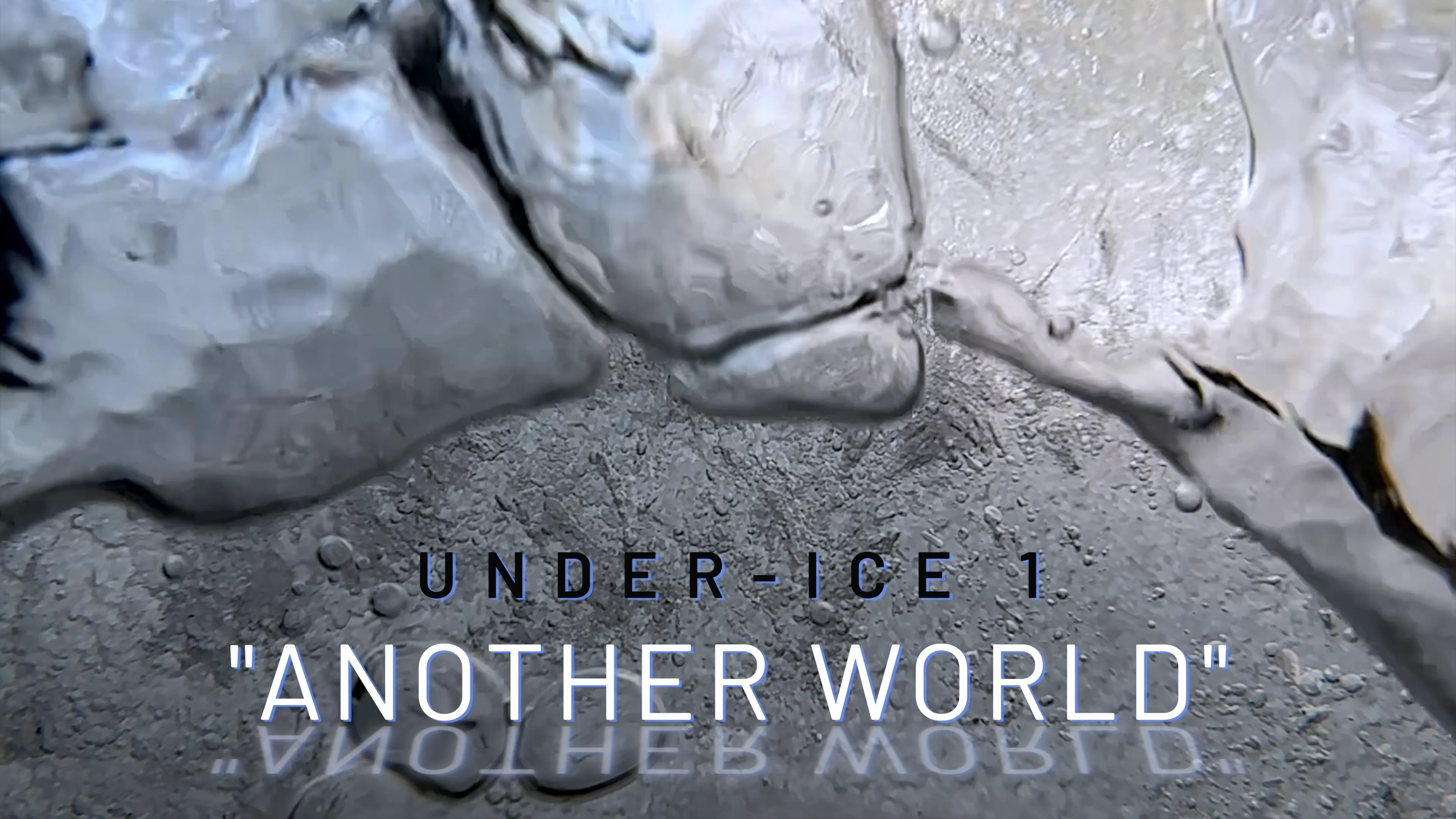 ANOTHER WORLD ~ UnderIce 1