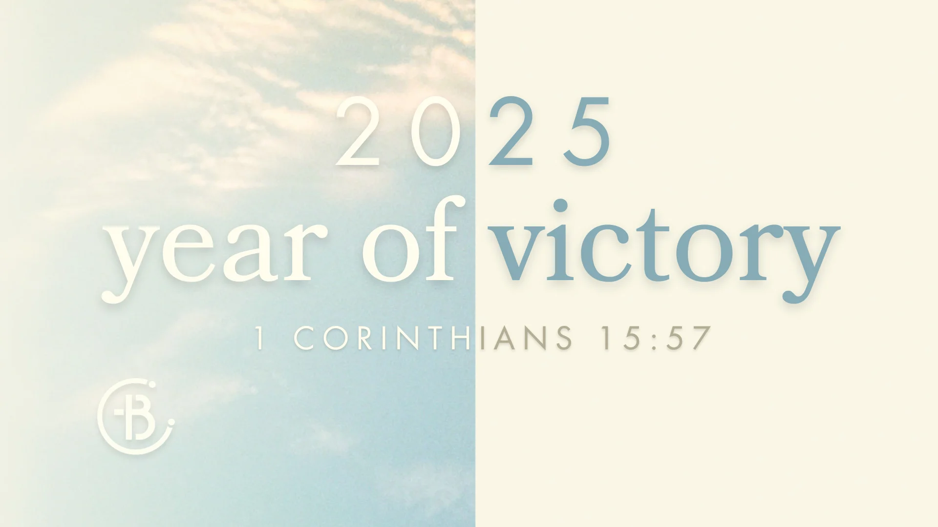 2025 Year of Victory - Two