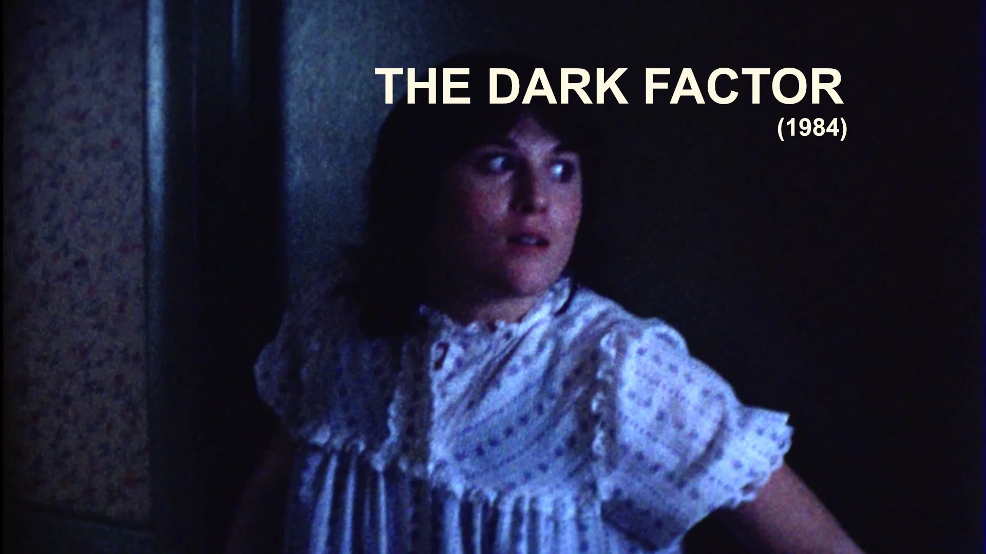 The Dark Factor (1984)