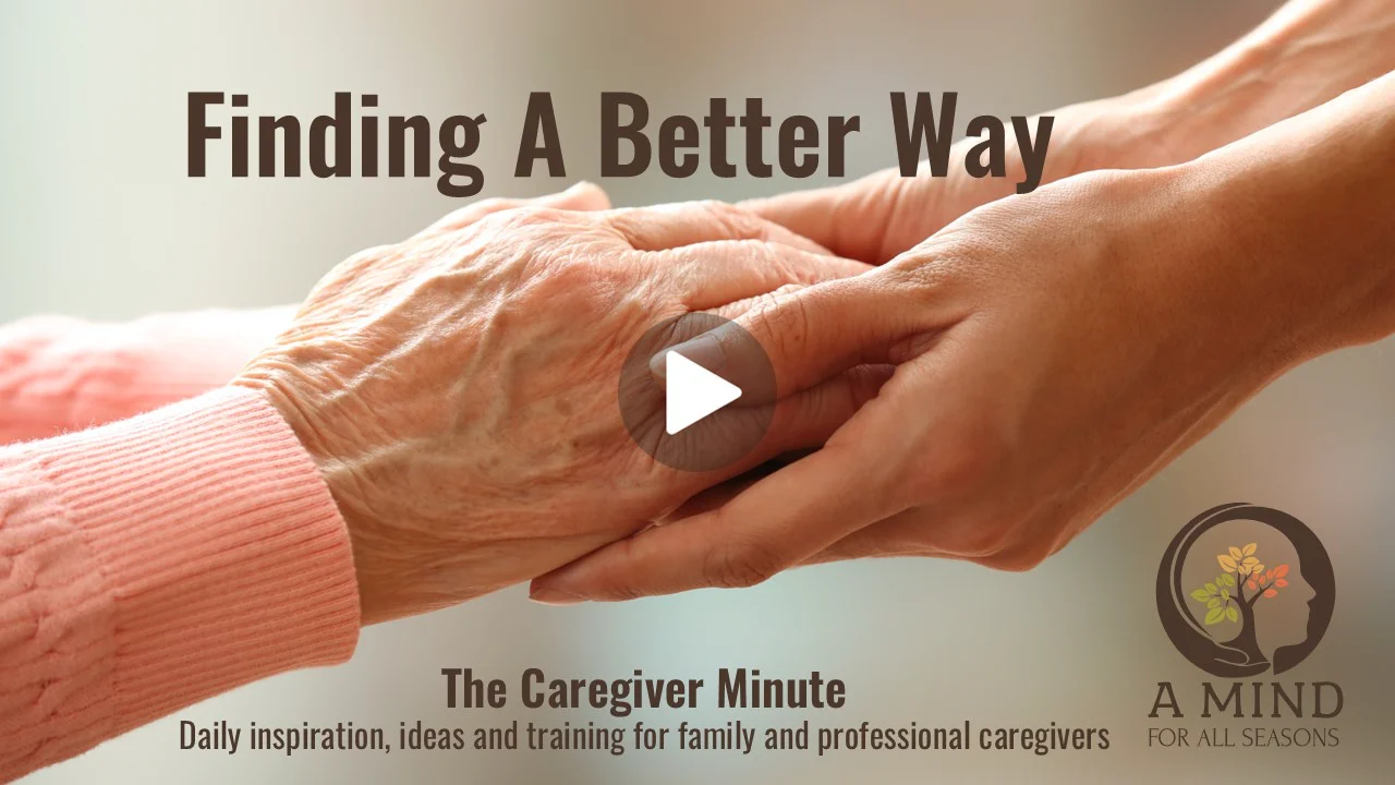 The Caregiver Minute- Finding A Better Way