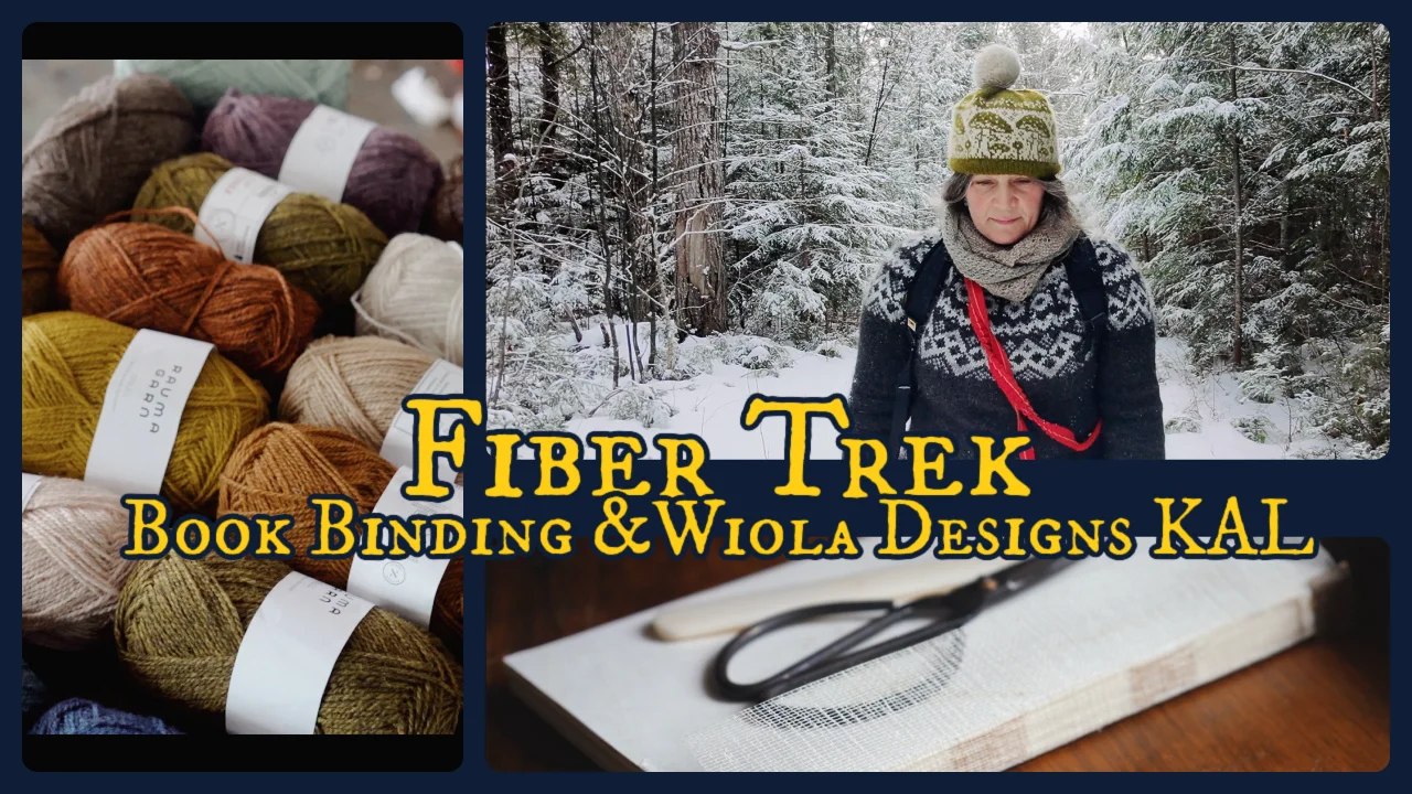 Episode 160~Book Binding & Wiola Designs KAL