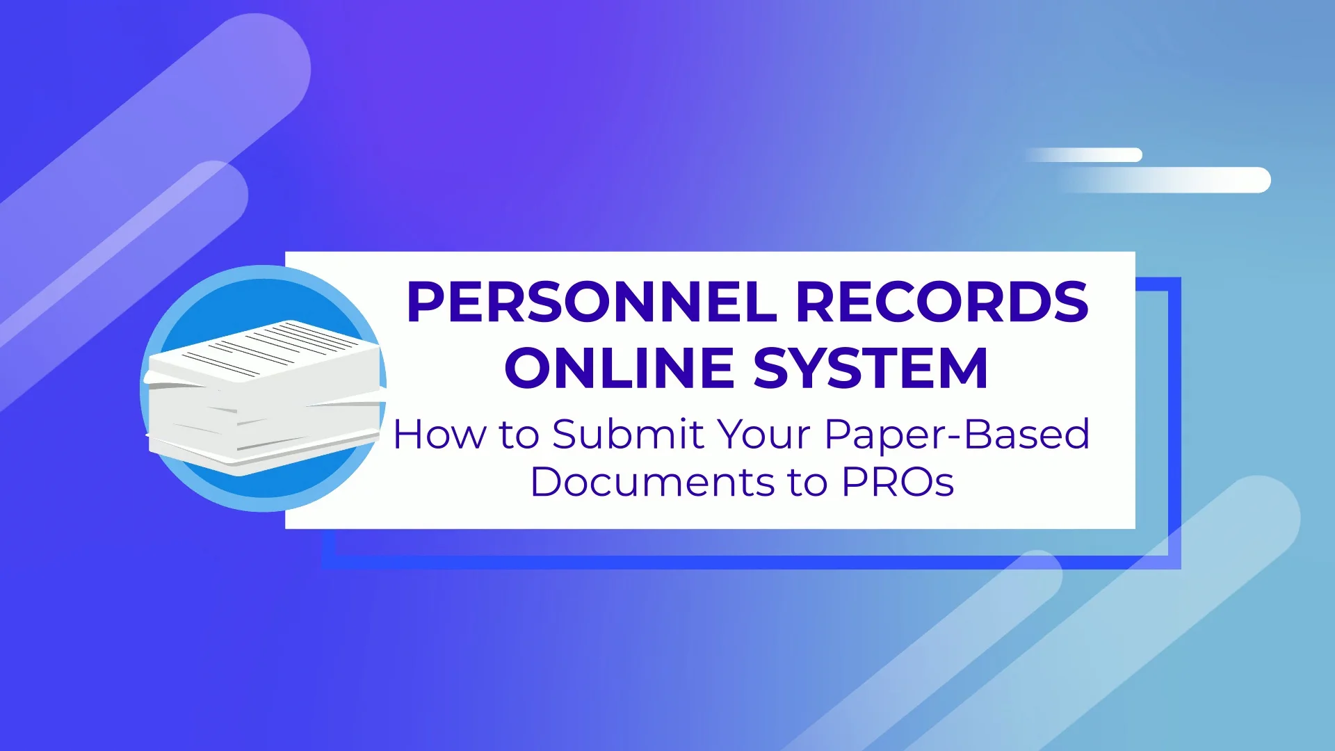 PROs: Submitting Your Paper-Based Documents