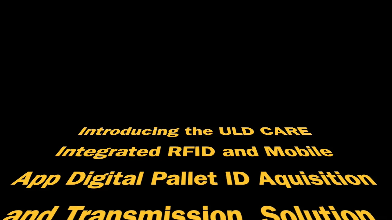 Introduction to ULD CARE integrated RFID solution