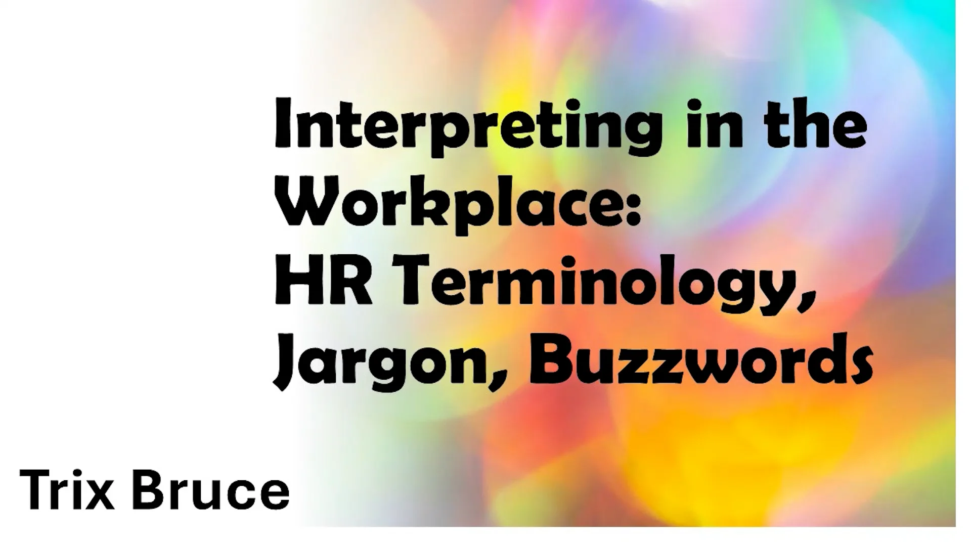 Watch Interpreting at the Workplace: HR Terminology, Jargon, Buzzwords ...