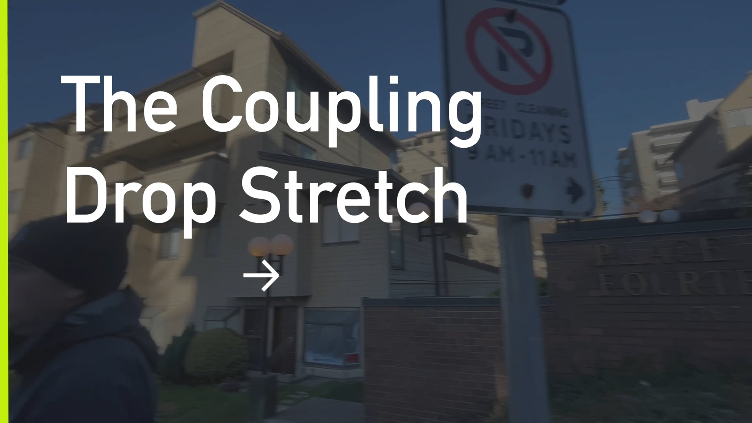 The Coupling Drop Stretch | Place 14