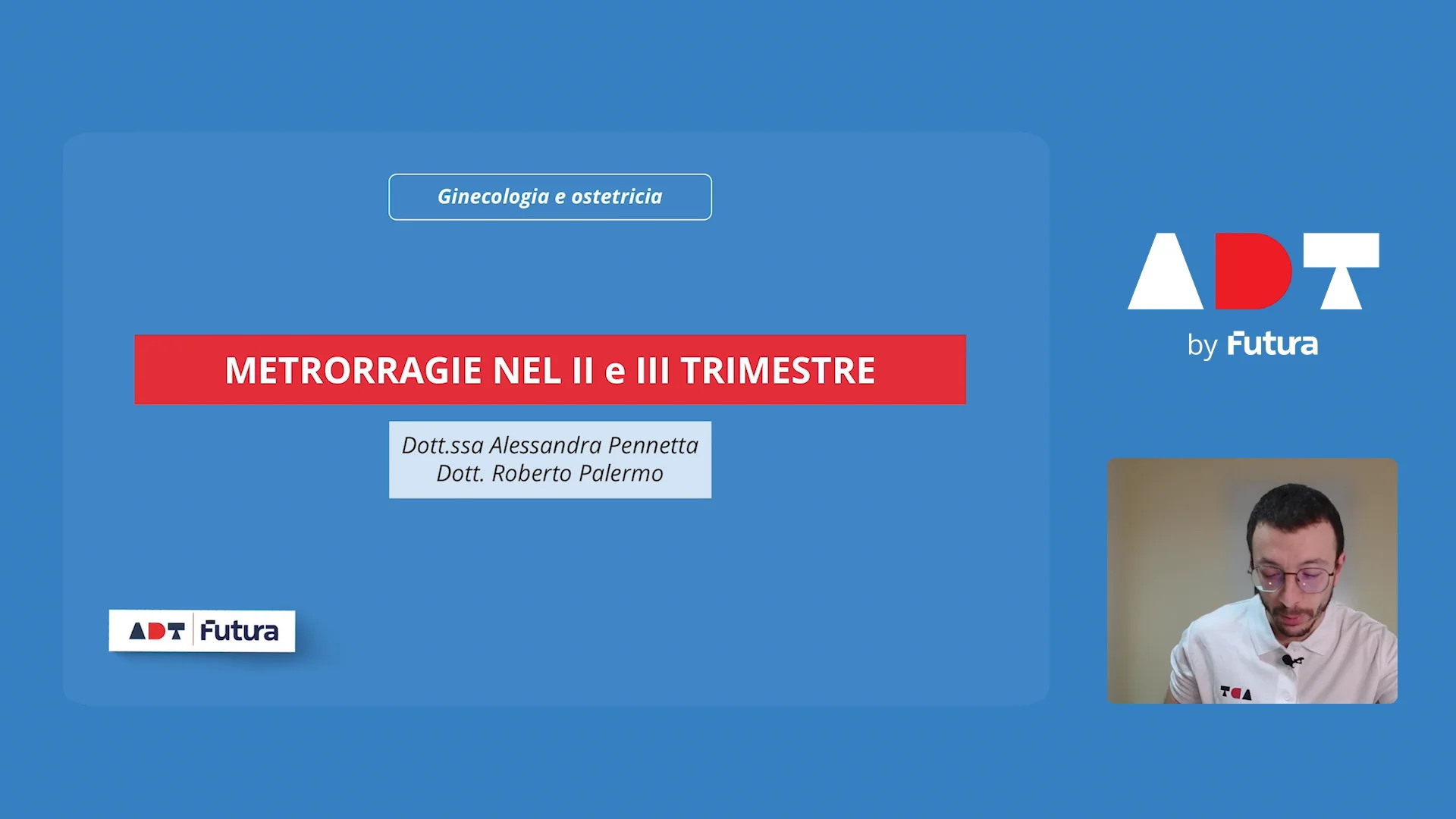 Lezione 6 - Metrorragie II e III trimestre