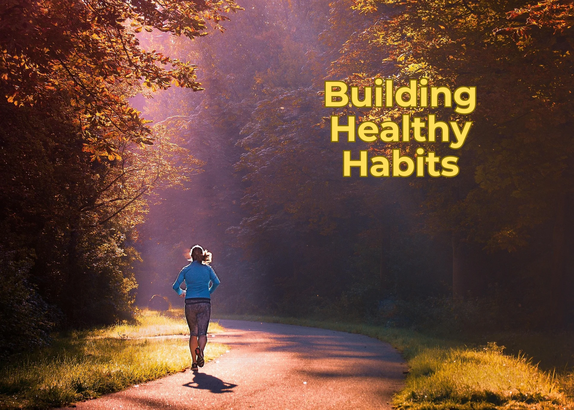 Building Healthy Habits - Episode 169