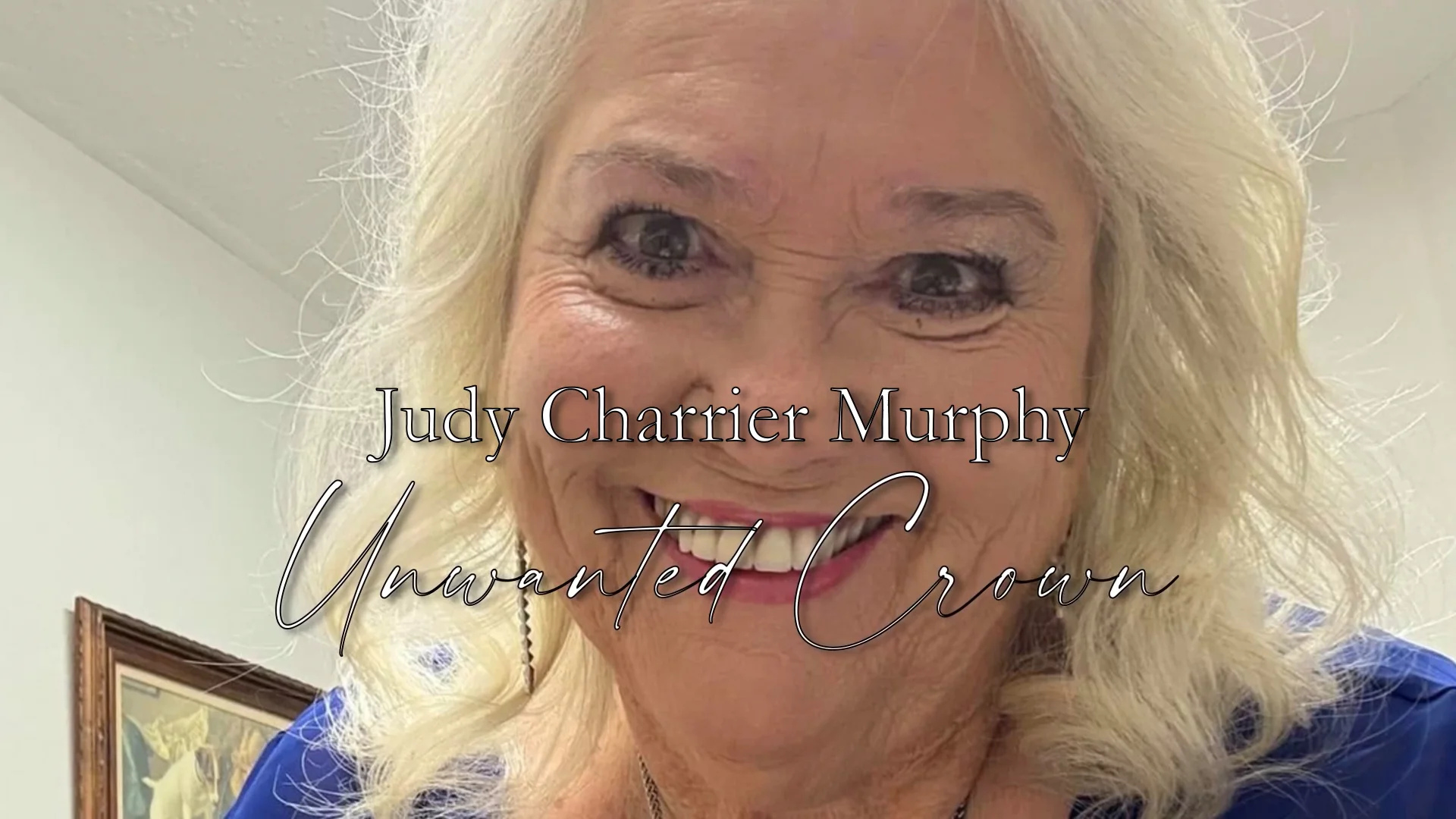 Judy Charrier Murphy - Unwanted Crown