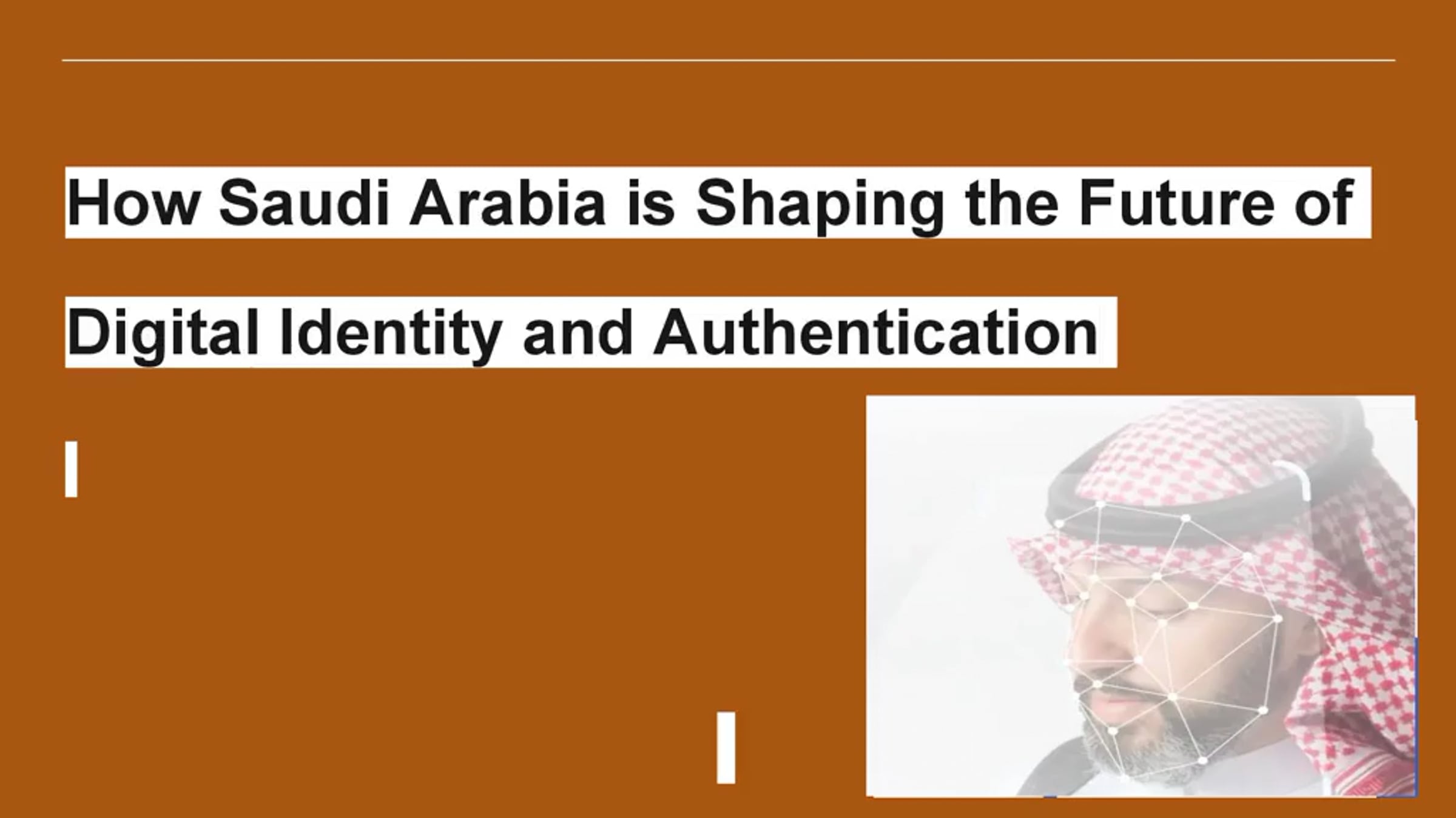 How Saudi Arabia is Shaping the Future of Digital Identity and ...