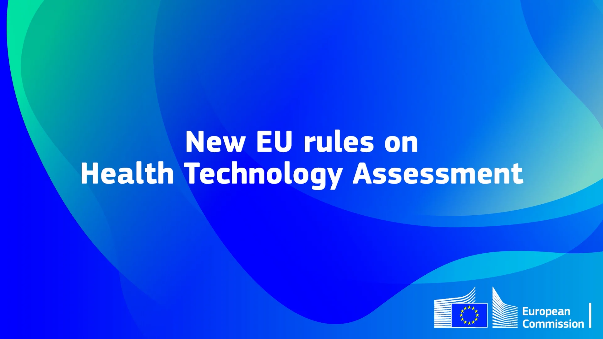 Video : New rules on Health Technology Assessment