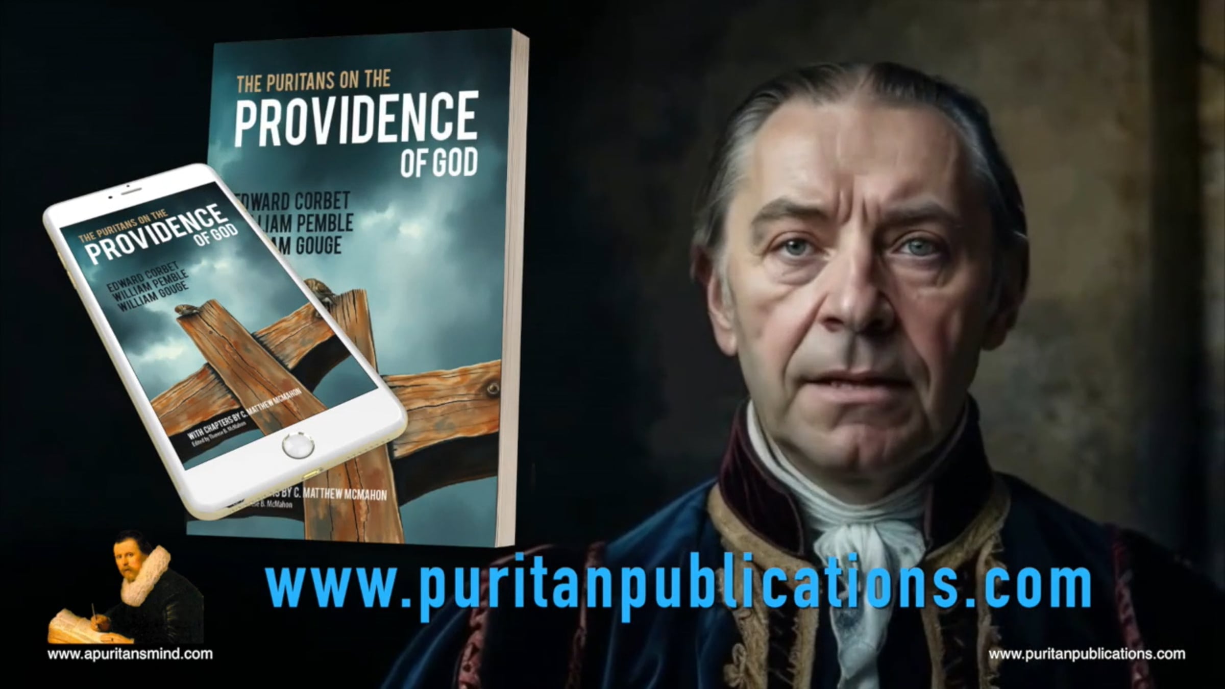 Edward Corbet (d. 1658) Explains "The Puritans on the Providence of God"