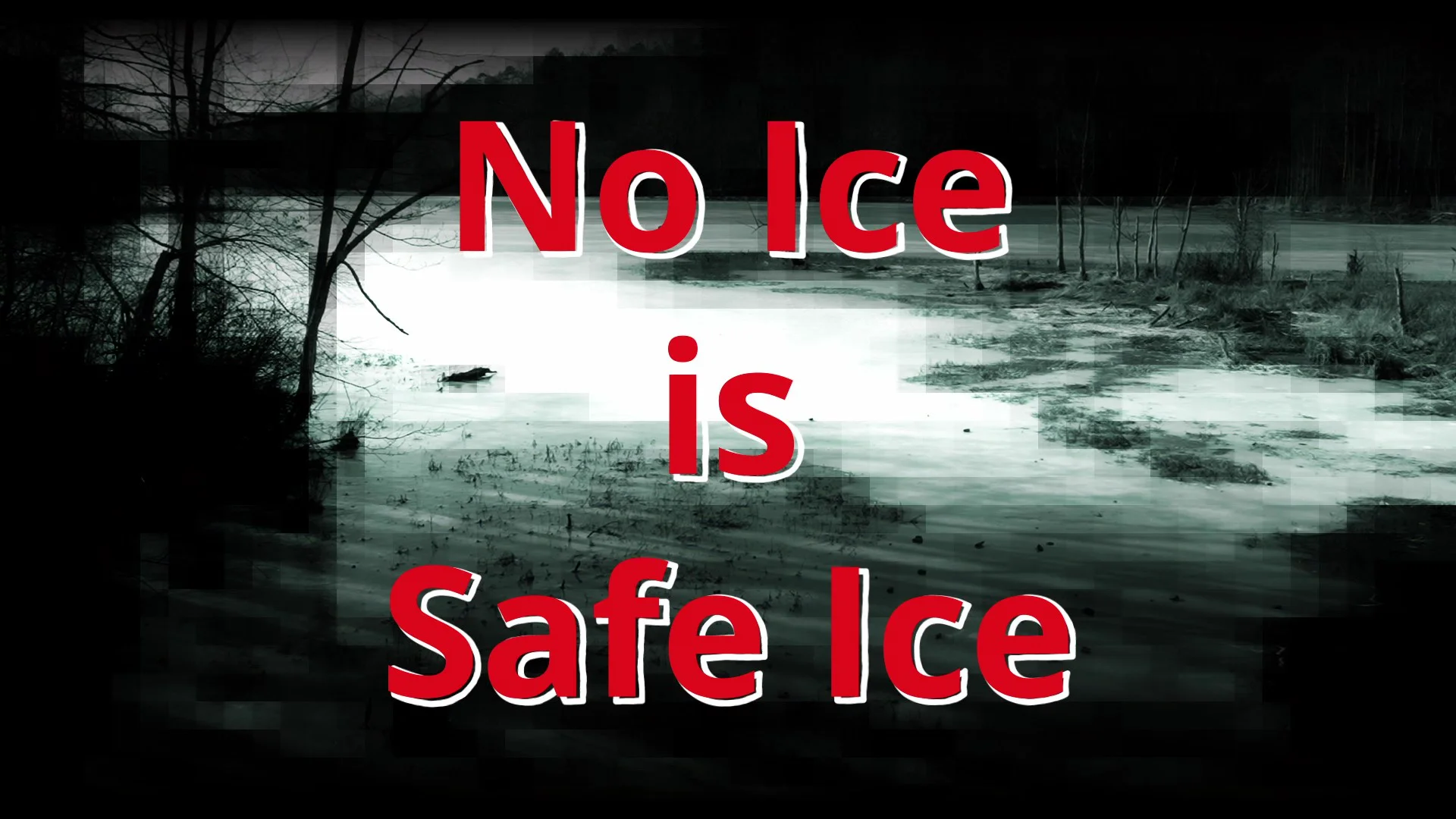 No Ice is Safe Ice in Forsyth County