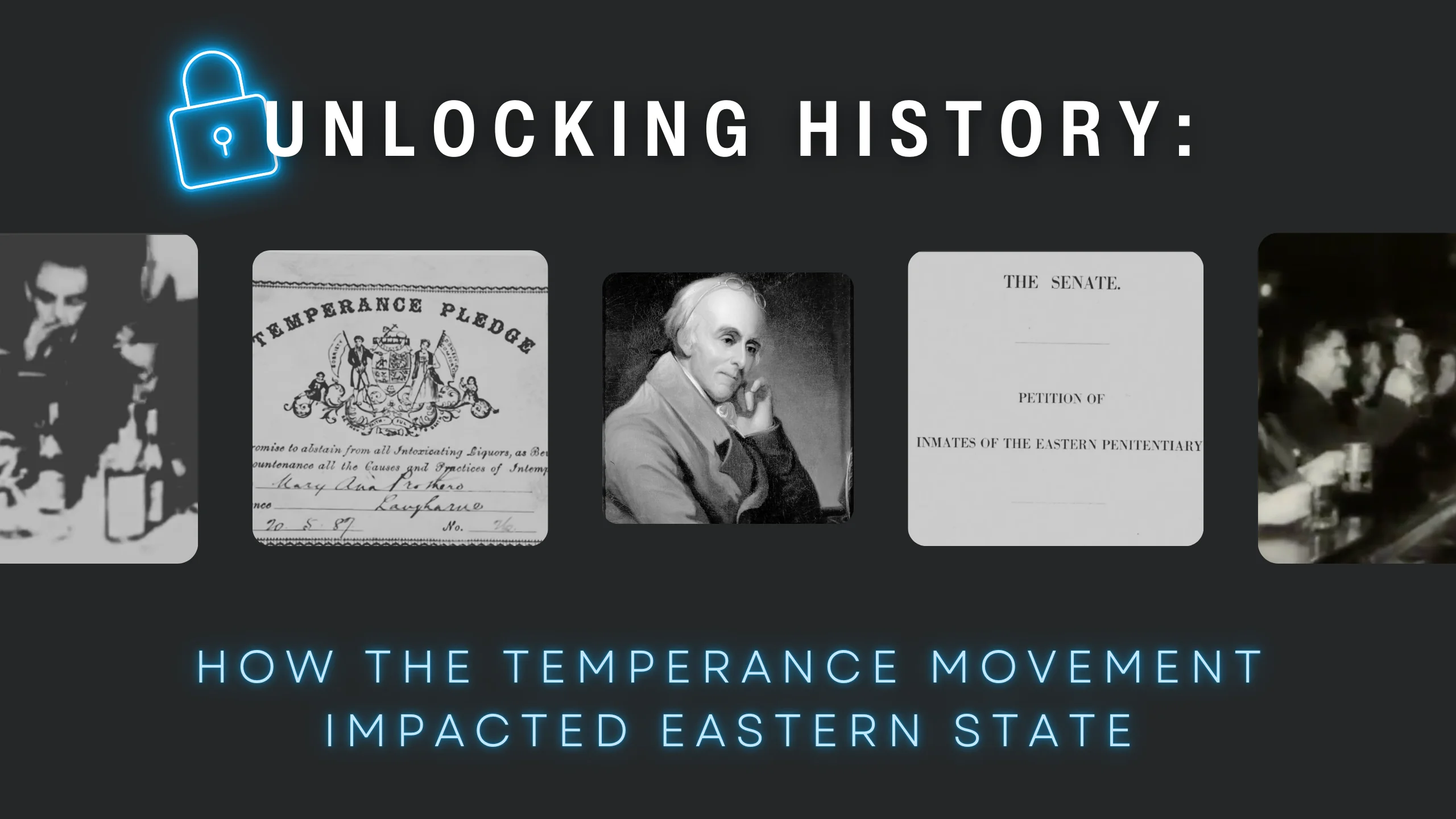 Unlocking History: How the Temperance Movement Impacted Eastern State