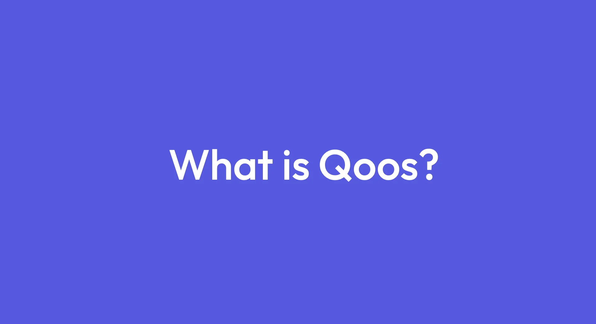 What is Qoos?