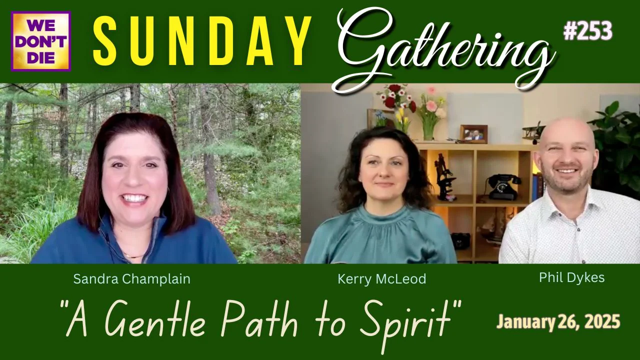 Sunday Gathering #253 with Sandra, Kerry & Phil - A Gentle Path to ...