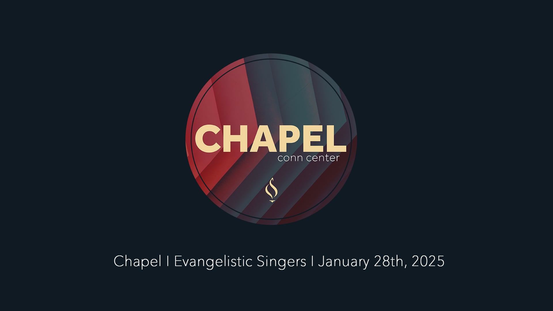 Chapel with Evangelistic Singers (EVS) | January 28, 2025
