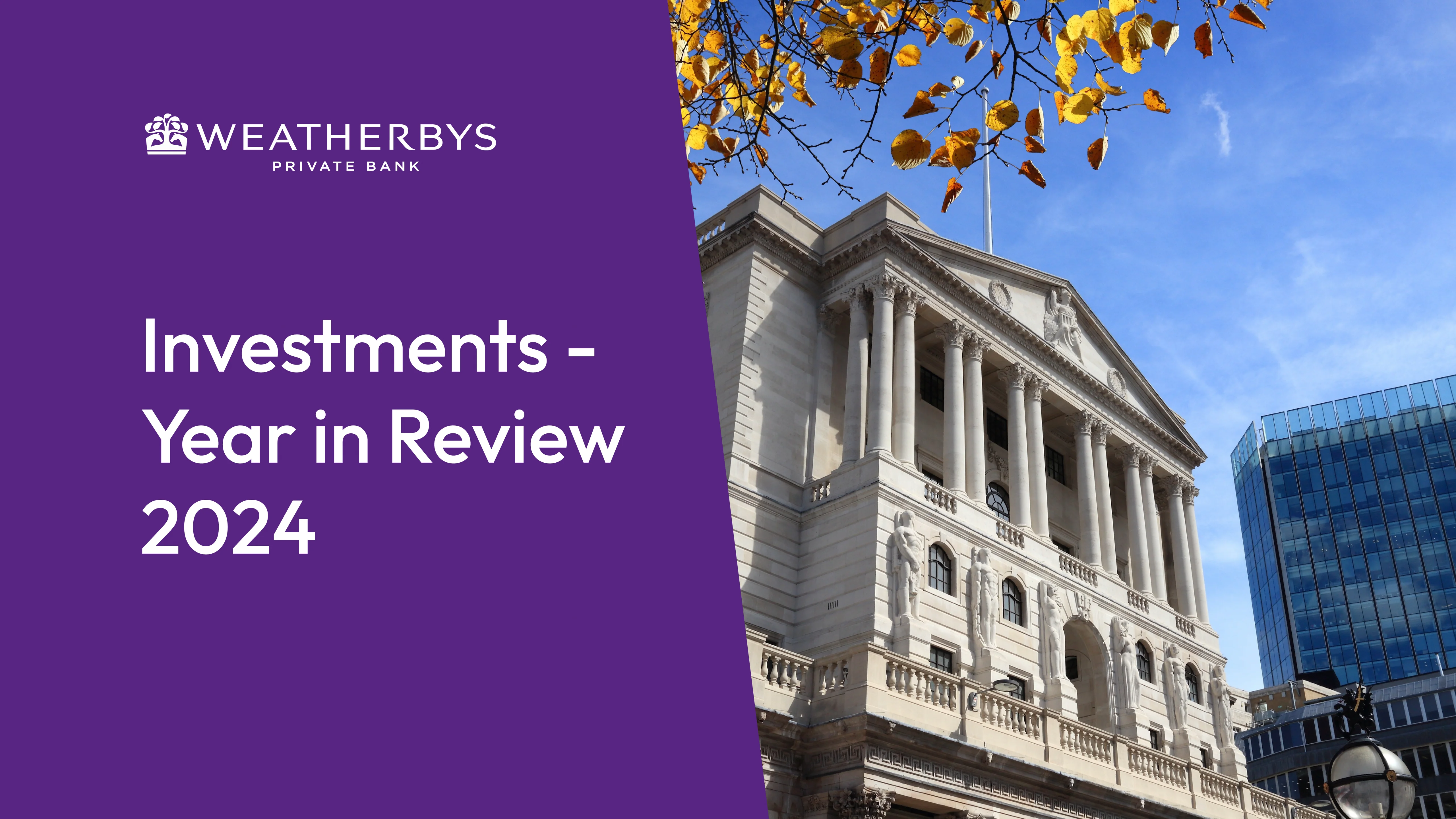 Weatherbys Private Bank | Investments - Year in Review 2024