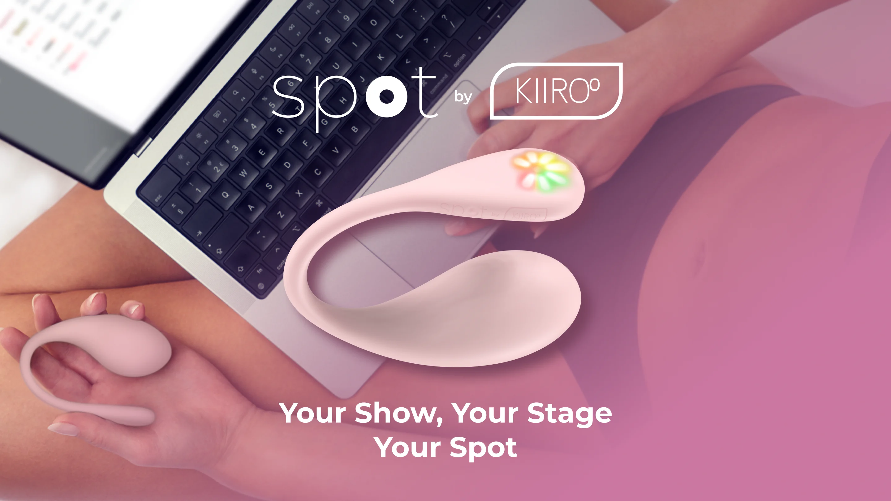 Your Spot, Your Way (for Performers) - Introducing the Spot by Kiiroo