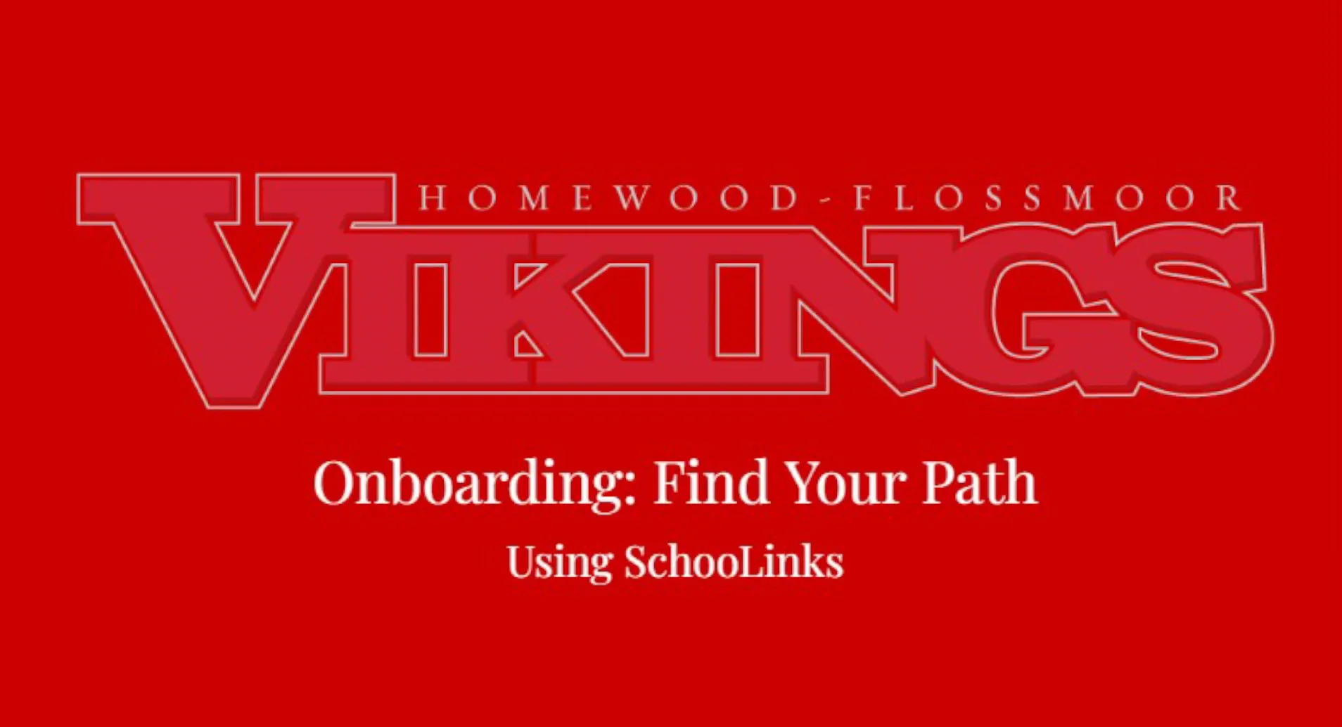 Onboarding: Finding Your Path in SchooLinks