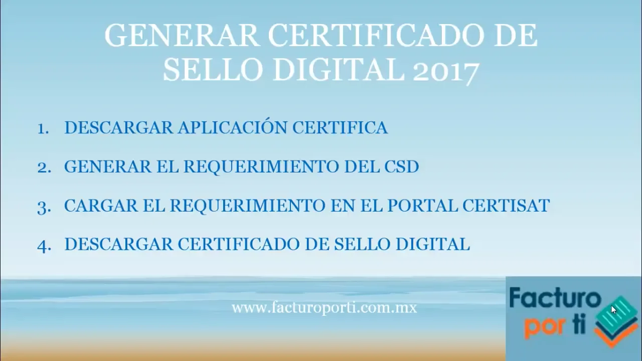 Como Generar y Descargar el Certificado de Sello Digital SAT