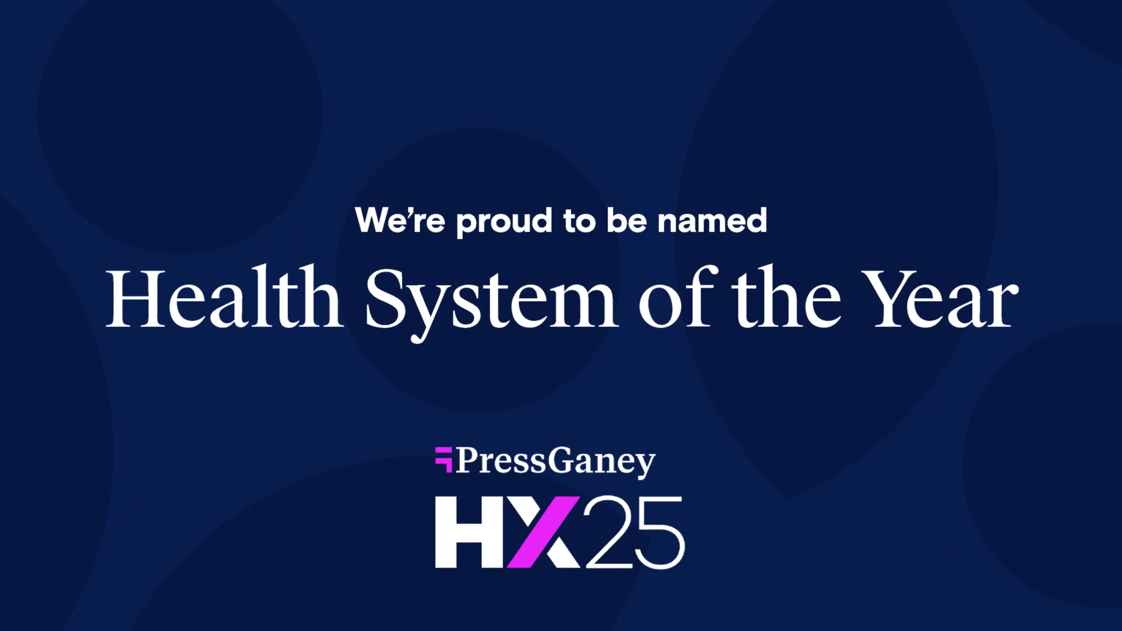 Press Ganey HX25 Health System of the Year
