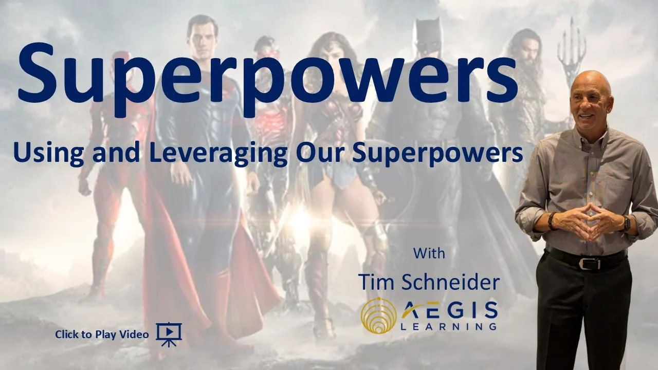 Superpowers: Using and Leveraging Your Superpowers