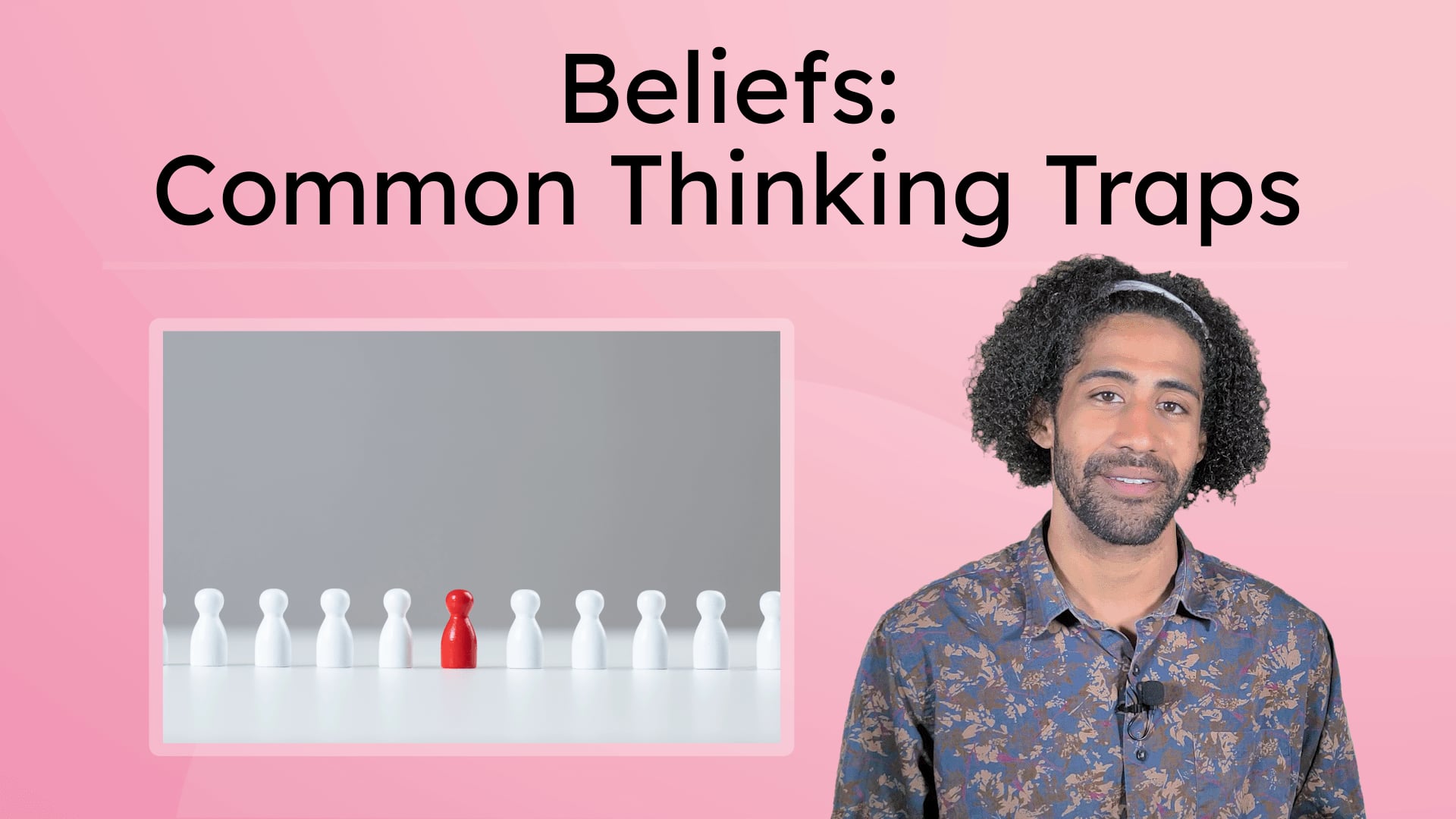 Beliefs: Common Thinking Traps