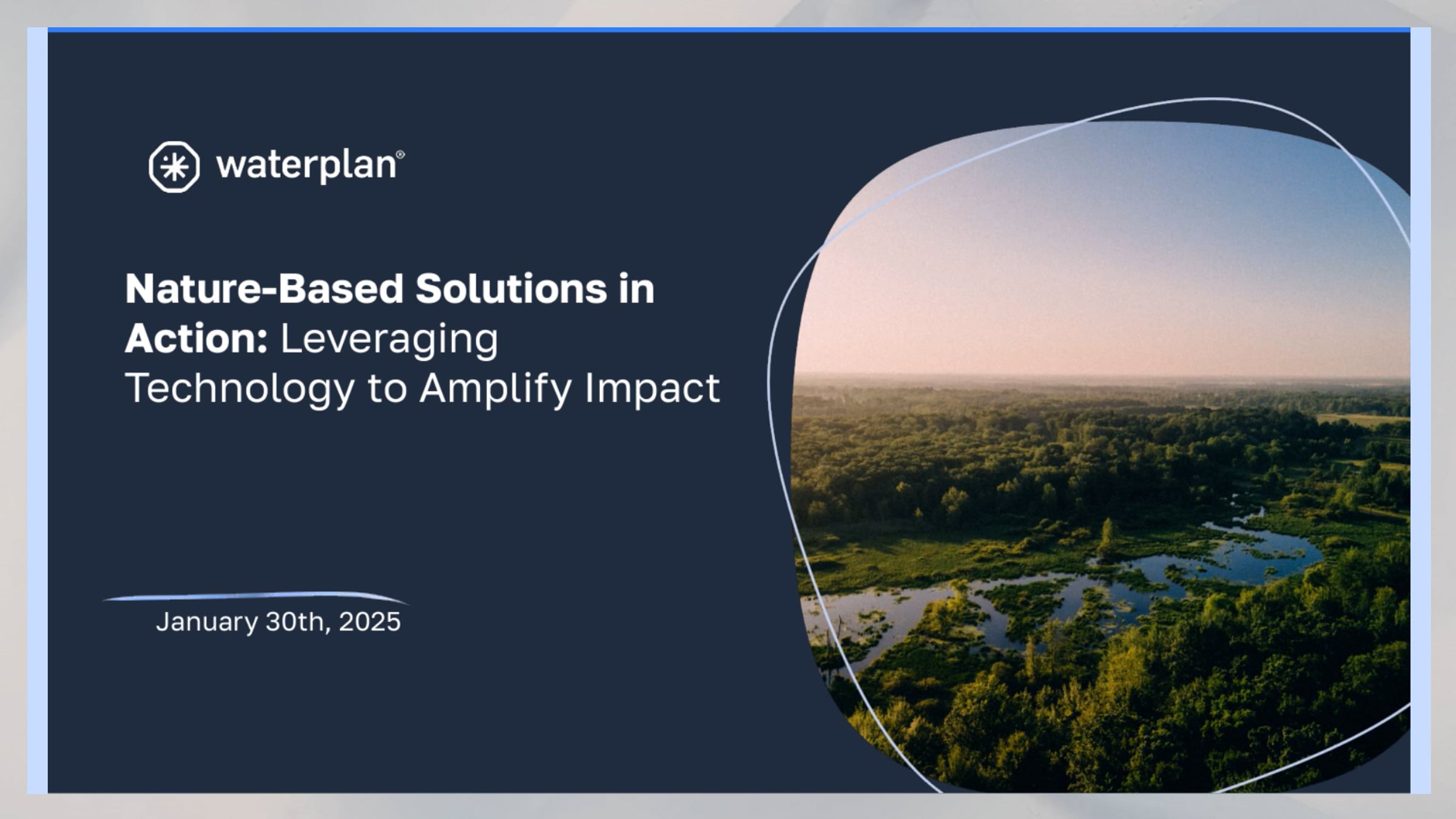 Nature-Based Solutions in Action: Leveraging Technology to Amplify Impact