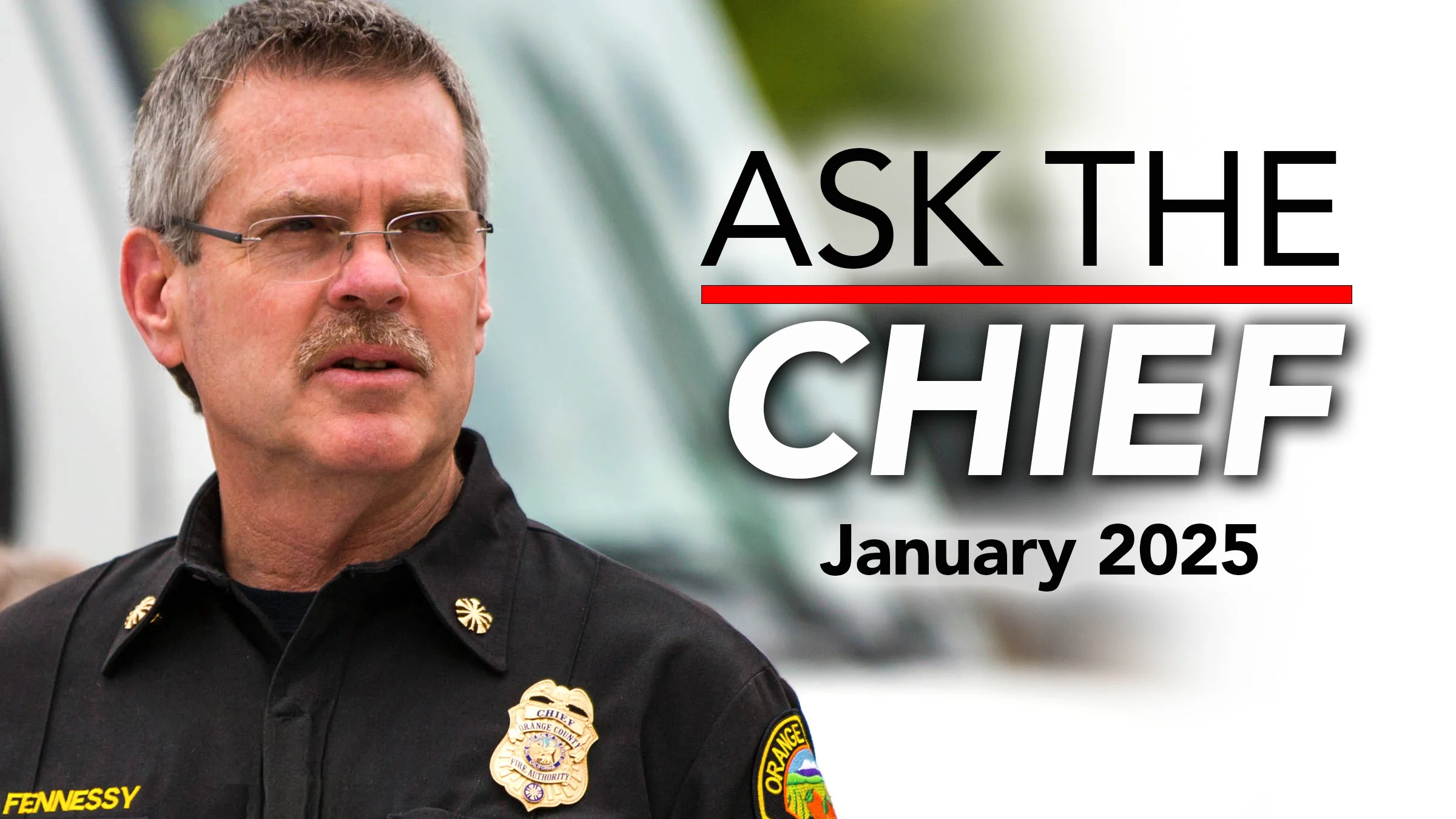 Ask The Chief Jan 2025