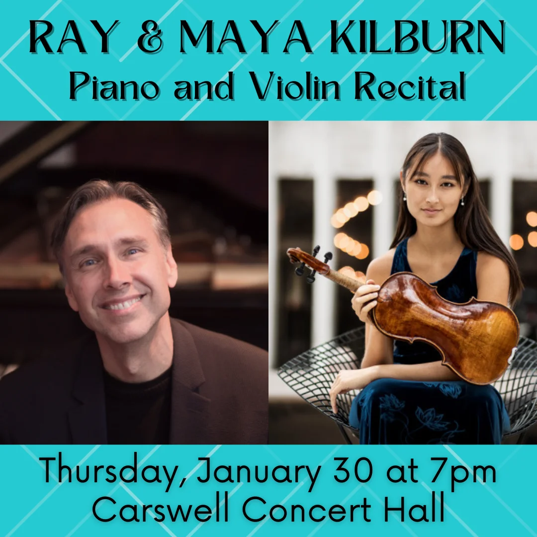 Ray & Maya Kilburn, Piano and Violin Guest Artist Recital