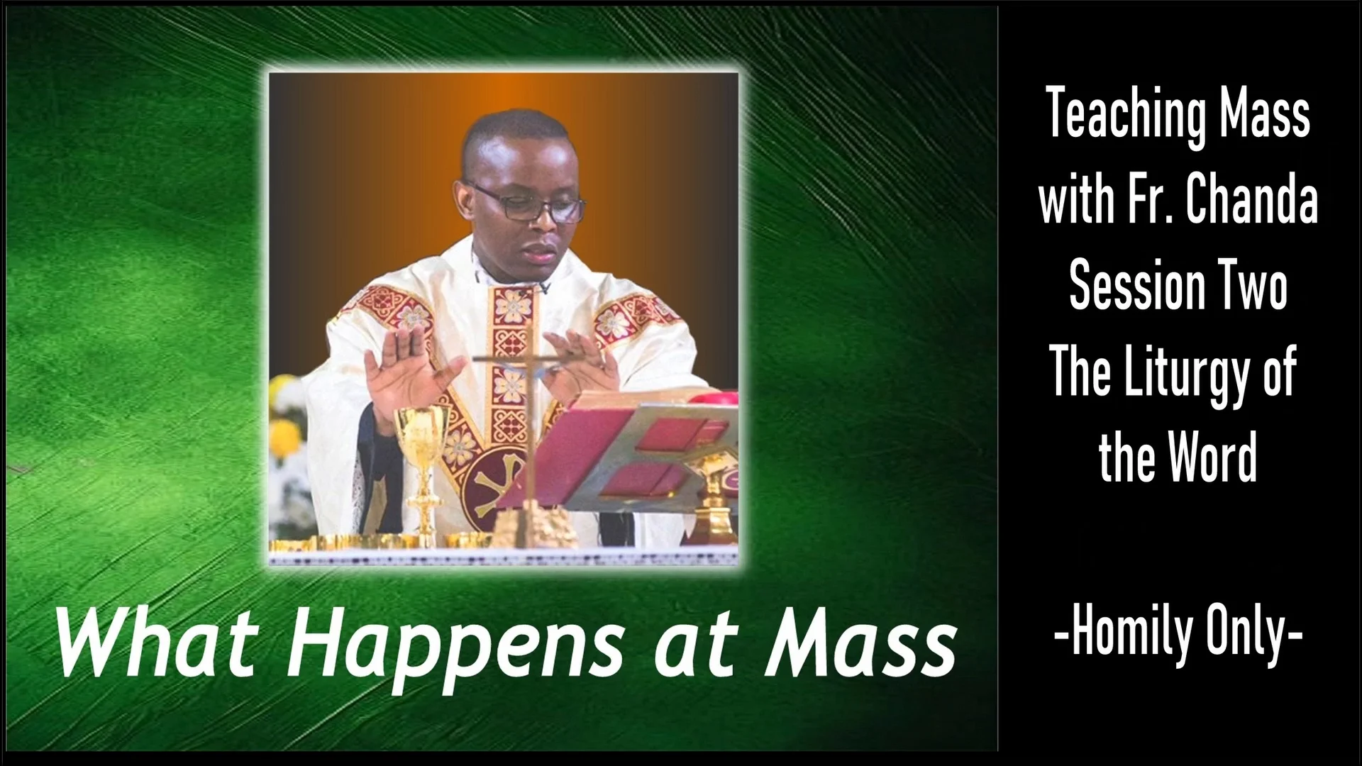 Teaching Mass Session 2 - The Liturgy of the Word