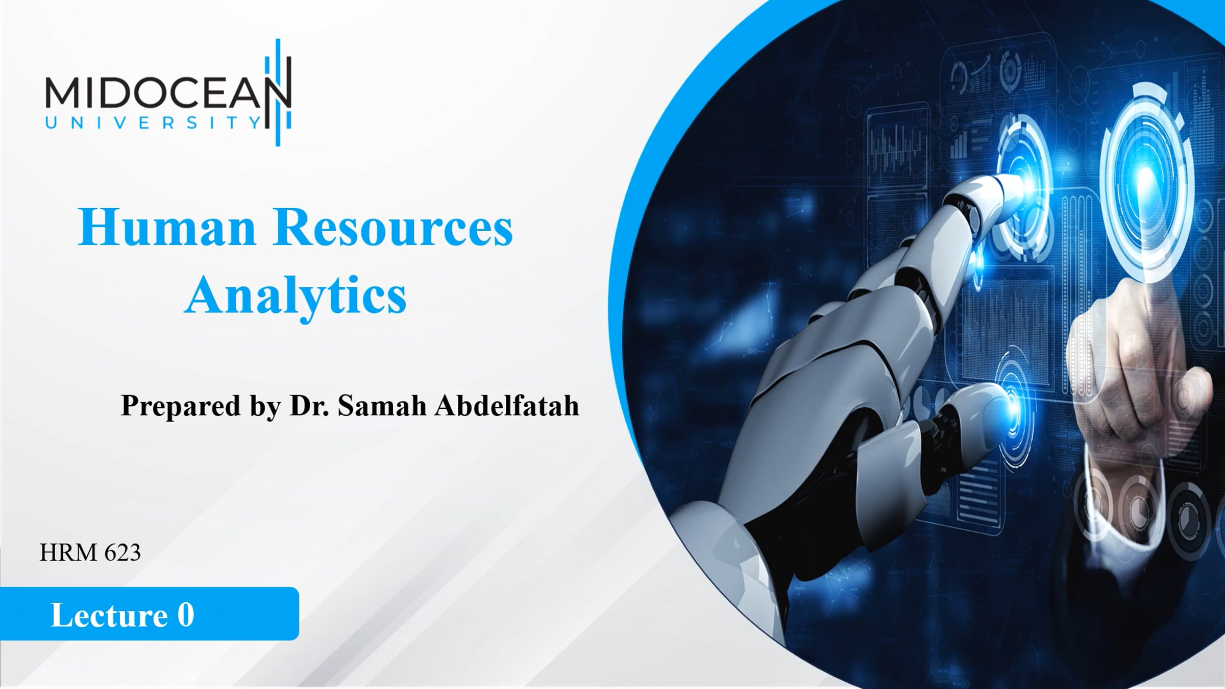 Human Resources Analytics - HRM623 - Orientation lecture