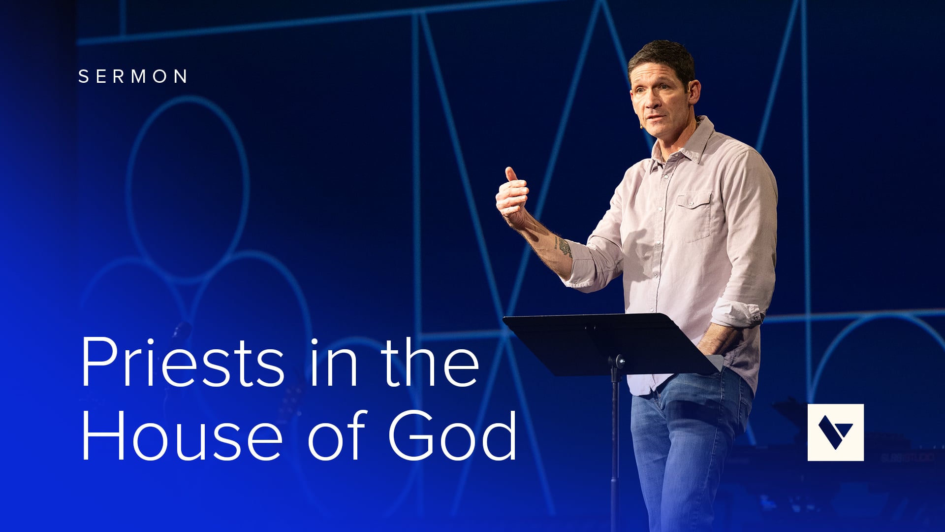 Priests in the House of God | The Village Church | The Village Church