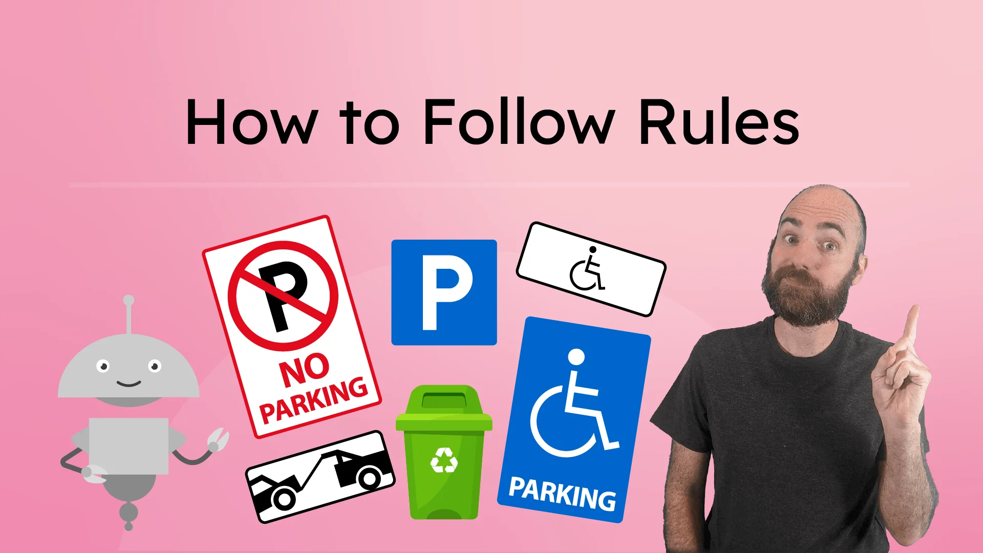 How to Follow Rules