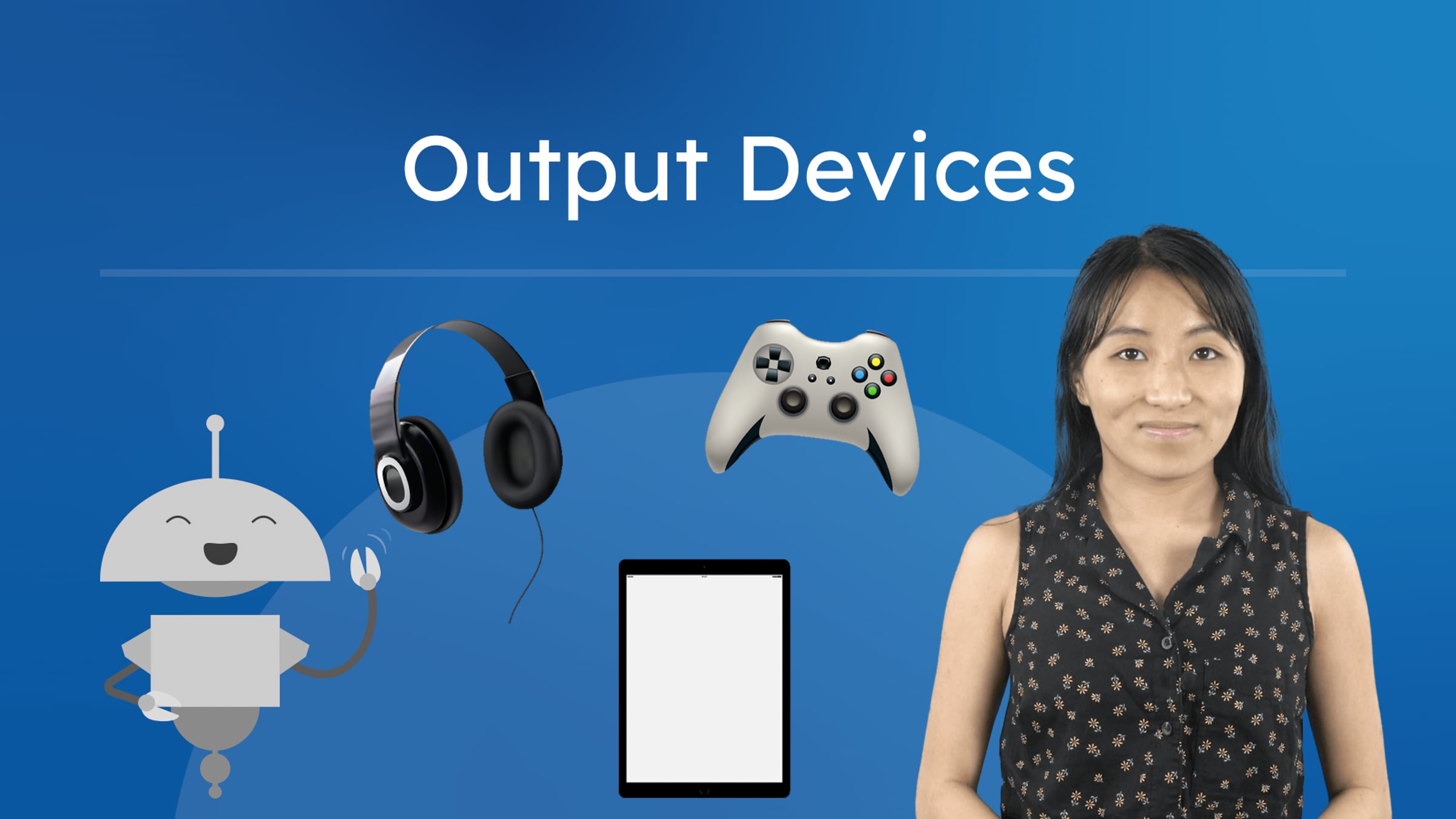Output Devices