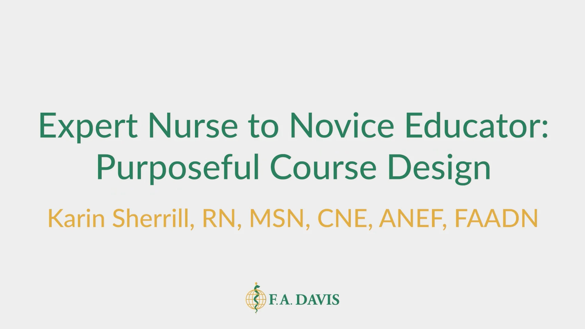 Expert Nurse to Novice Educator: Purposeful Course Design