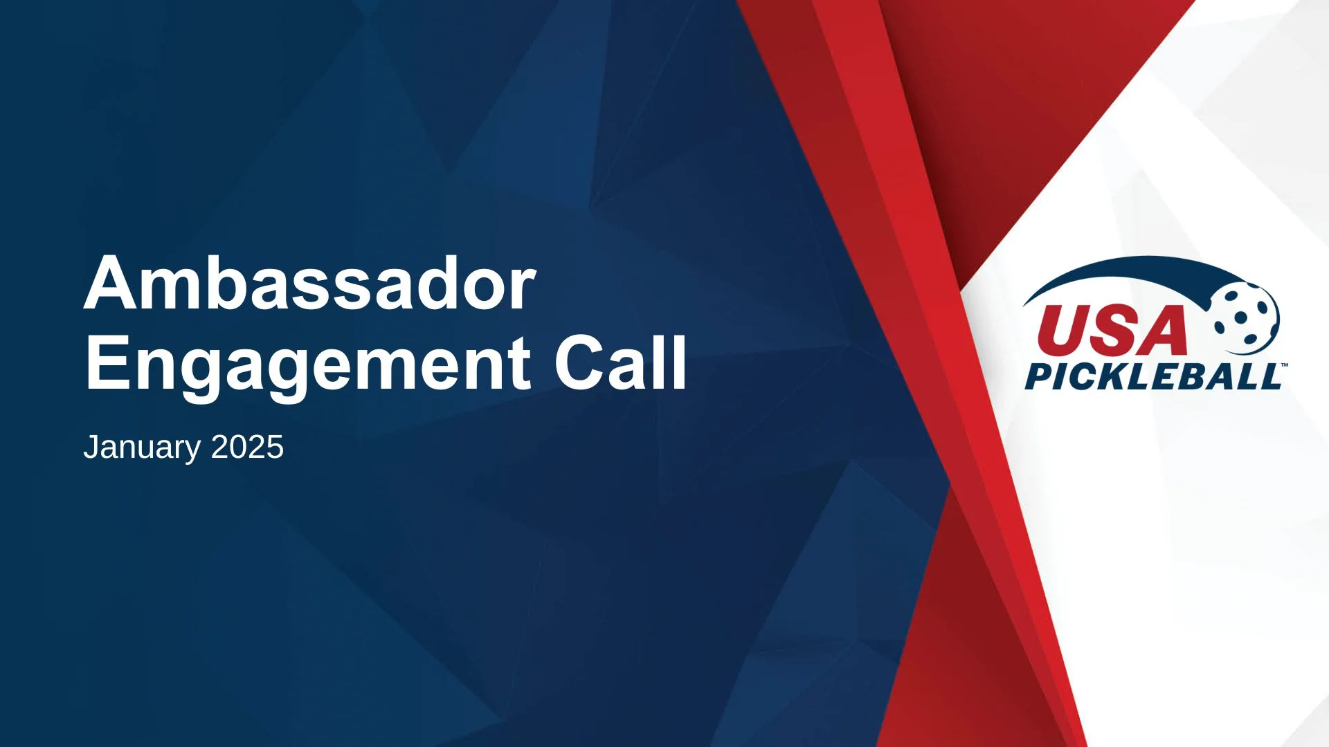 Ambassador Engagement Call - January 2025