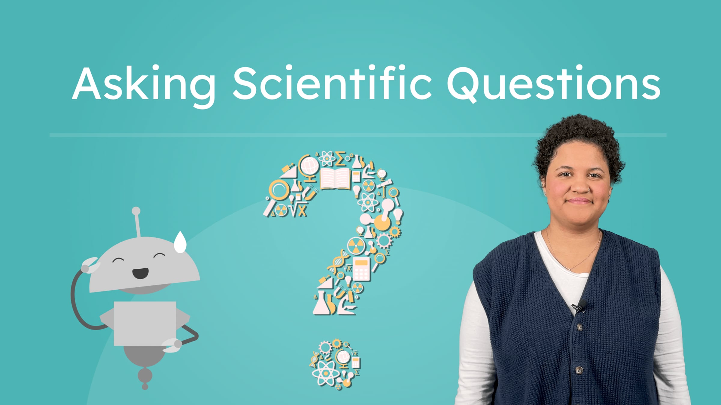 Asking Scientific Questions