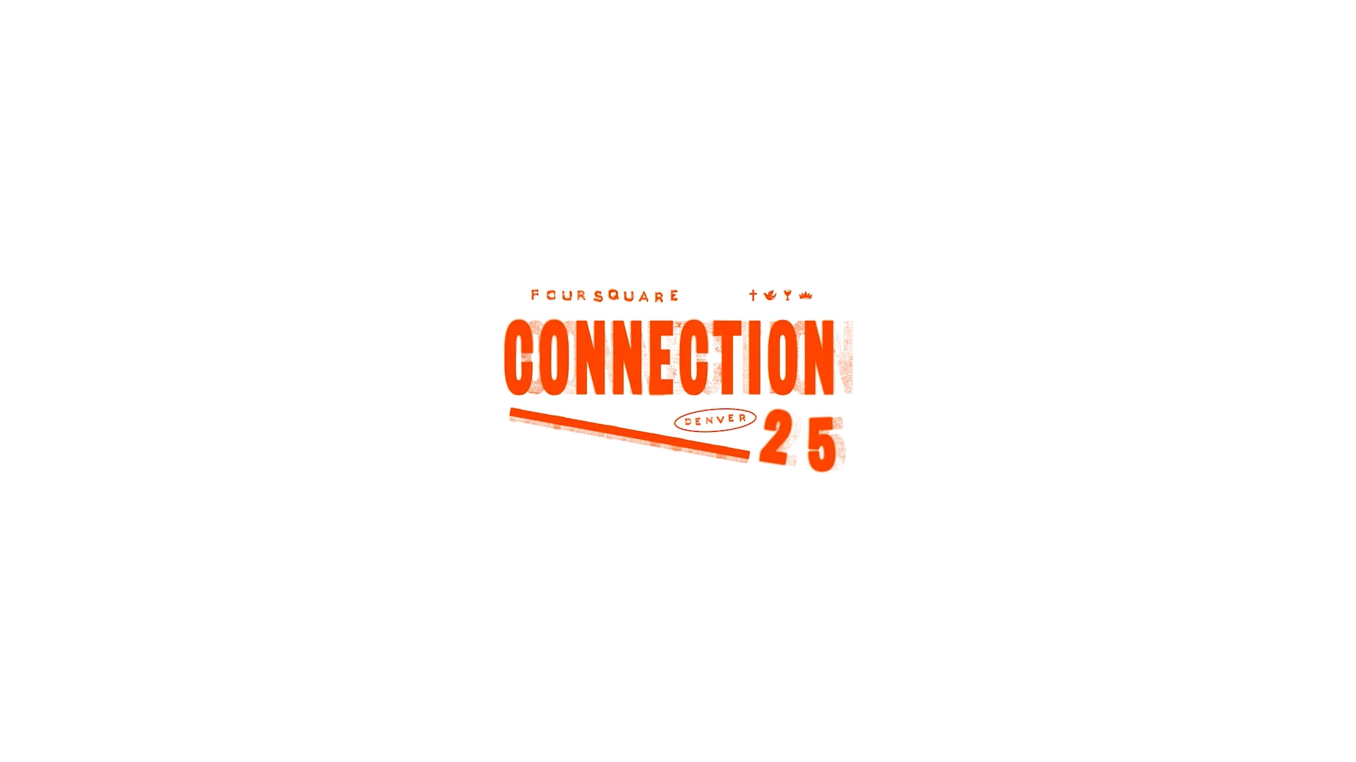 President Randy Remington invites you to Foursquare Connection 2025