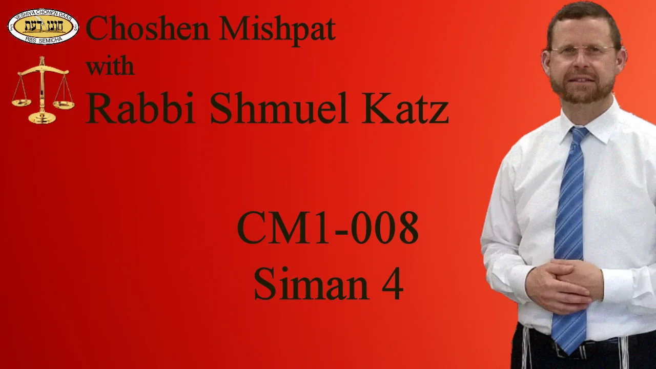 CM1 008 Choshen Mishpat Siman 4