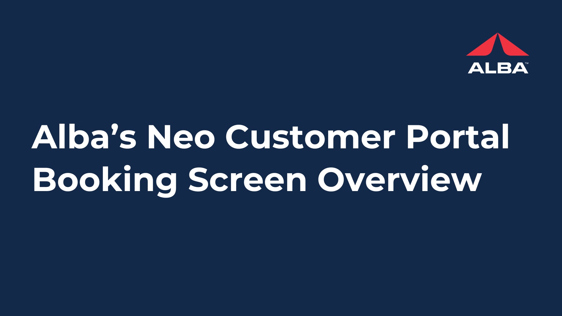 04 Alba Neo-Booking Screen Overview