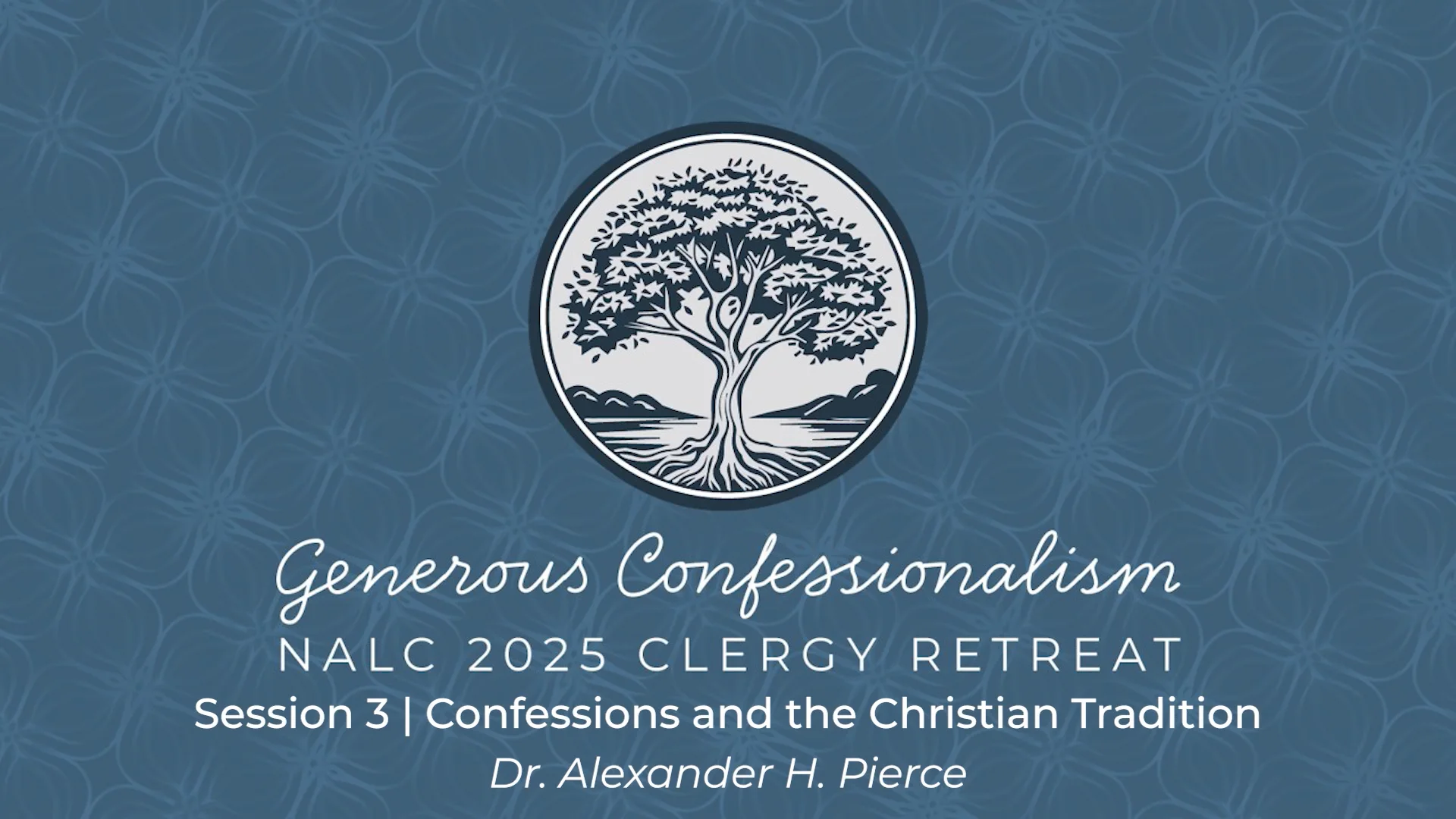 Session 3 | Confessions and the Christian Tradition Dr. Alex Pierce