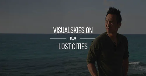 VS Scanning - Lost Cities Revealed with Albert Lin