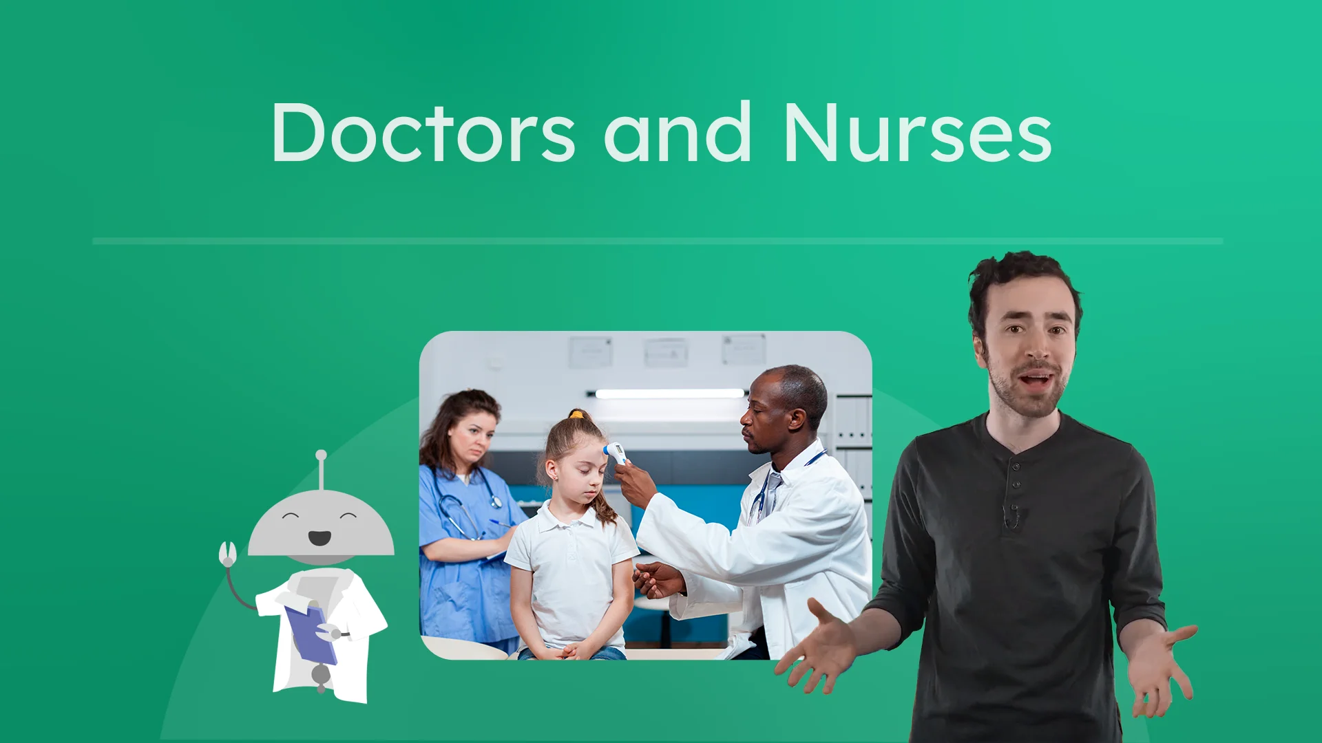 Doctors and Nurses