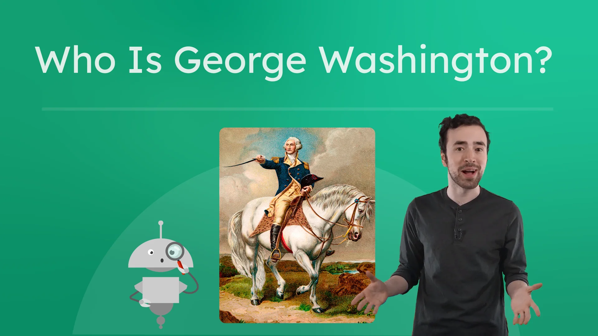 Who Is George Washington?