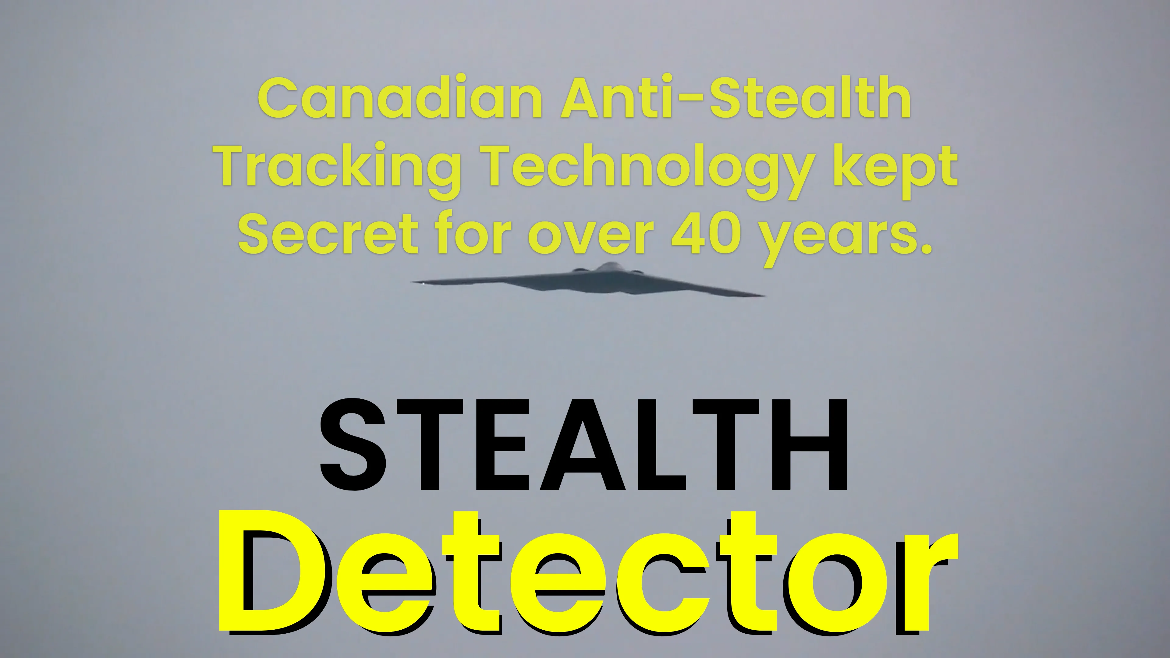 Stealth Detector: Canadian Anti-Stealth Tracking Technology kept Secret for over 40 years.