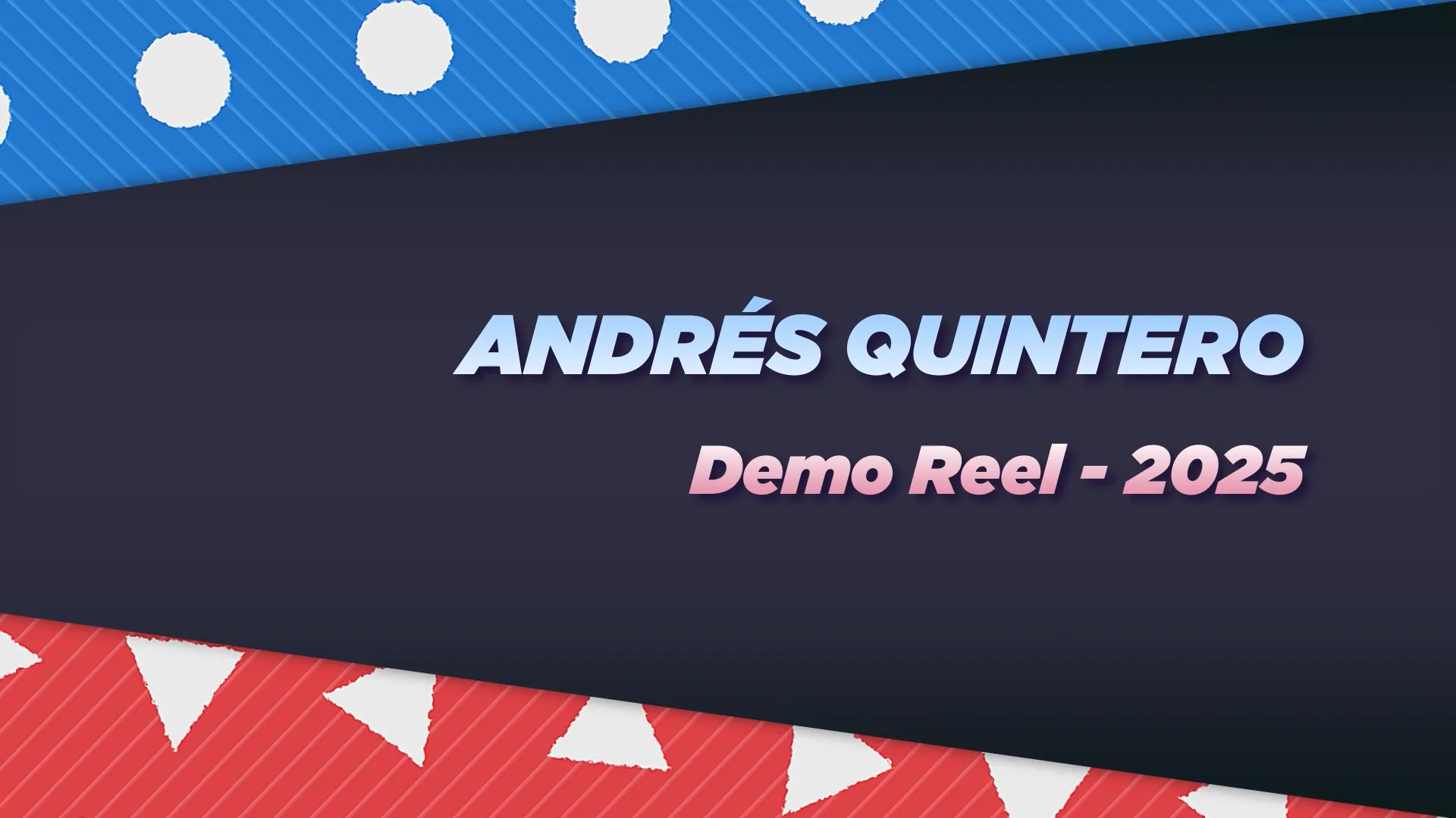 Andrés Quintero - DemoReel 2025